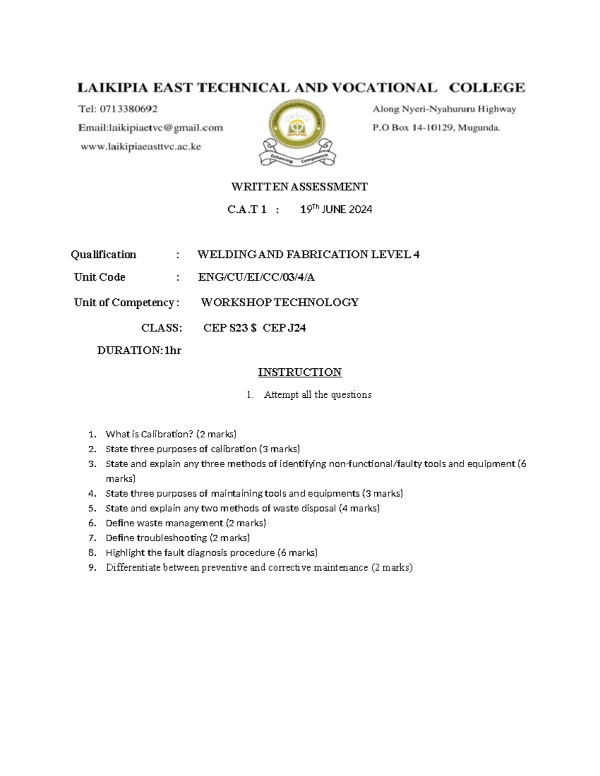 Cat workshop tech - WRITTEN ASSESSMENT C.A 1 : 19 Th JUNE 2024 Qualification : WELDING AND - Studocu
