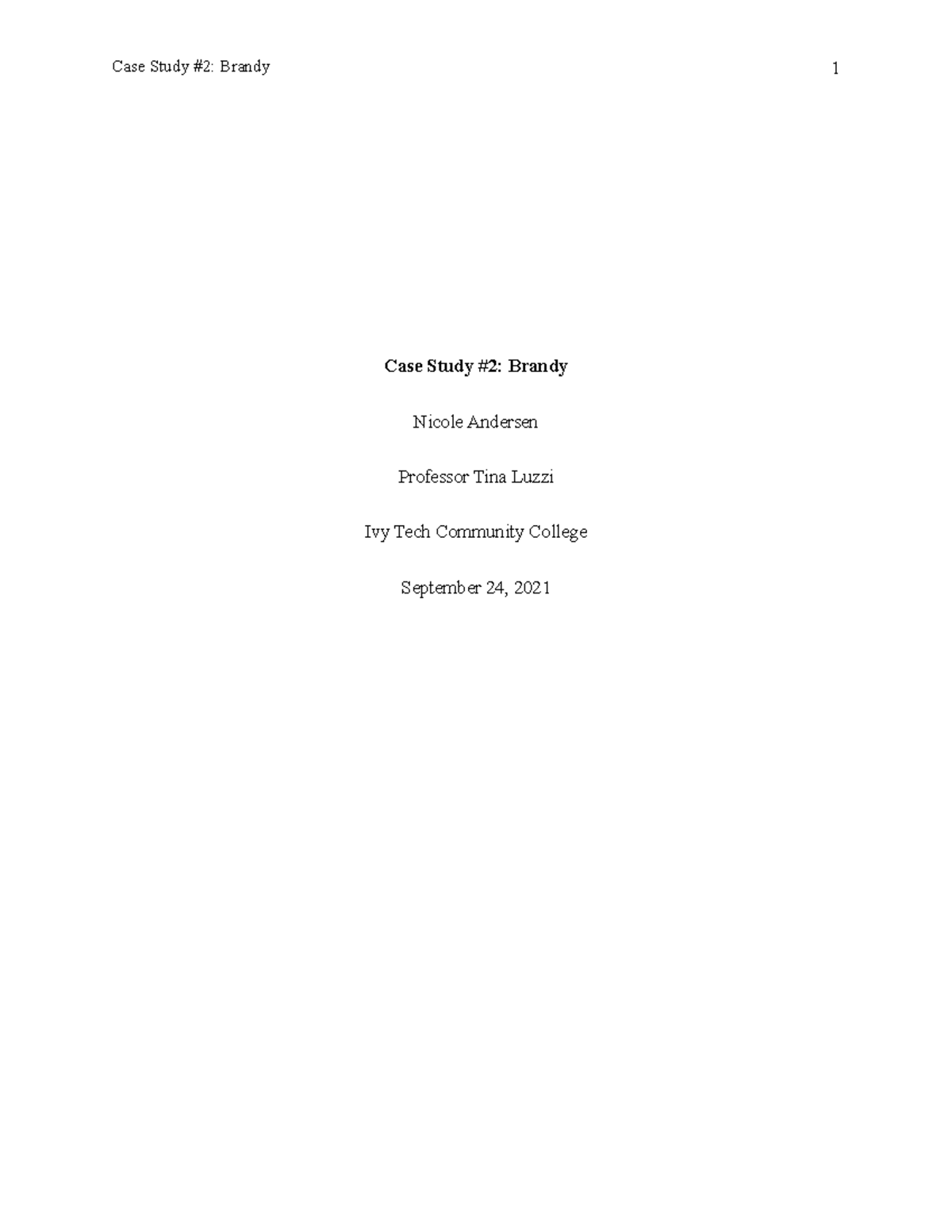 Andersen Case Study Brandy - Case Study #2: Brandy Nicole Andersen ...