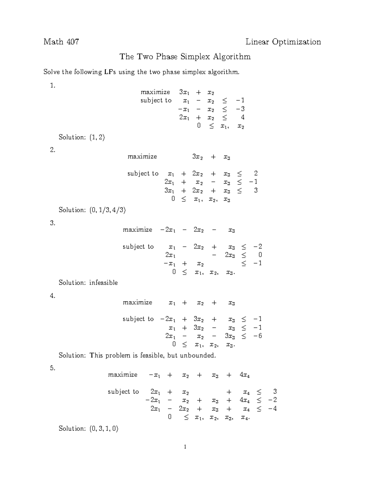 Simplex 2 Homework - Math 407 Linear Optimization The Two Phase Simplex Algorithm Solve the ...