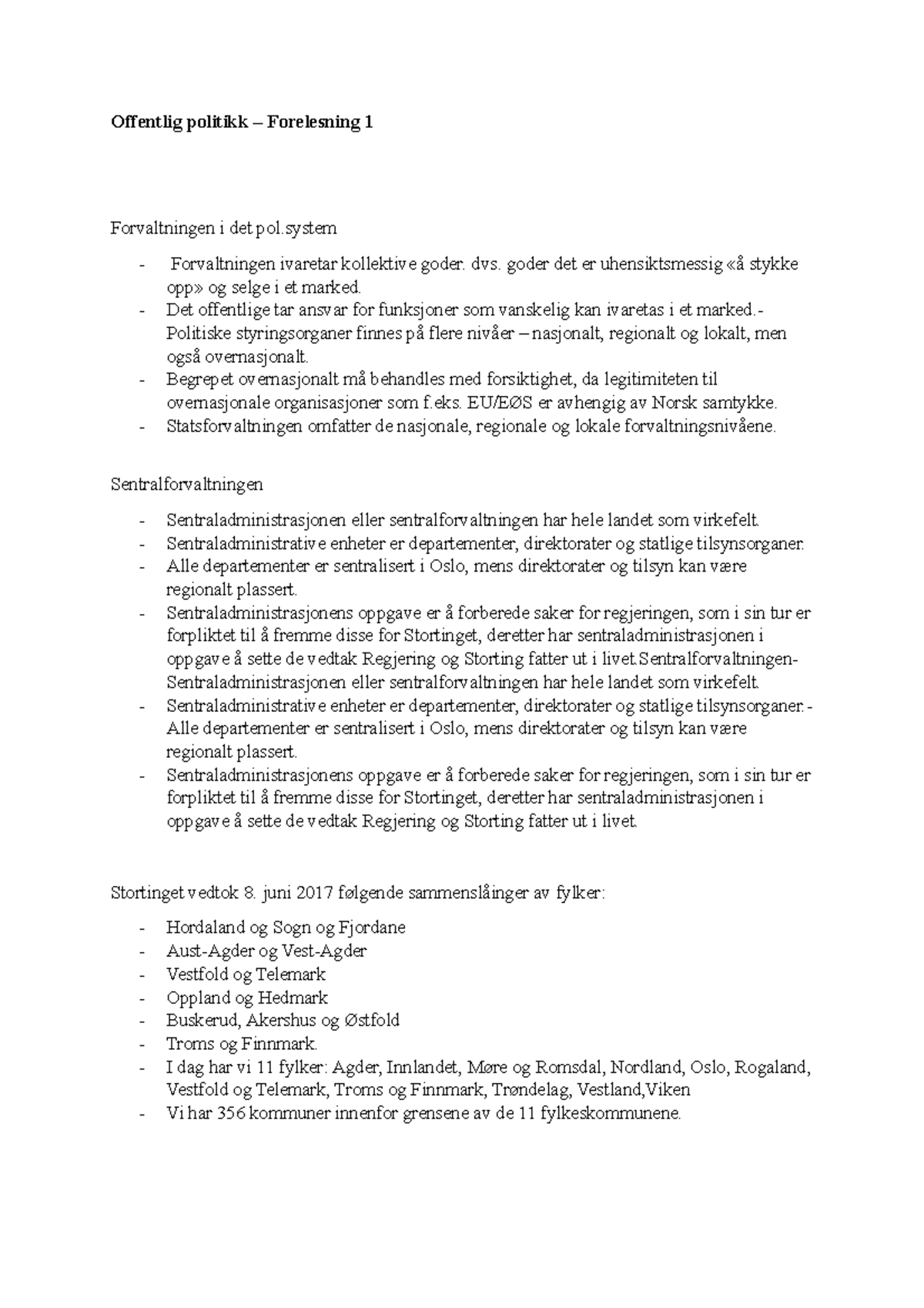 Forelesning 1 - sentralforvaltningen - offentlig politikk usn - Offentlig politikk – Forelesning ...