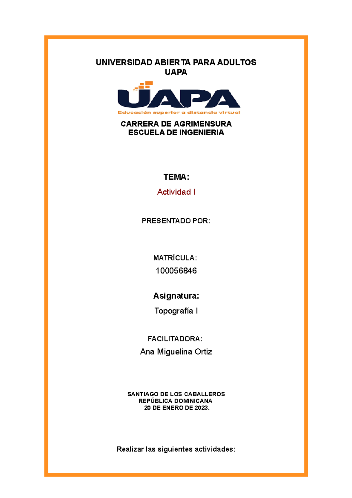 Actividad 1 topografia - UNIVERSIDAD ABIERTA PARA ADULTOS UAPA CARRERA ...