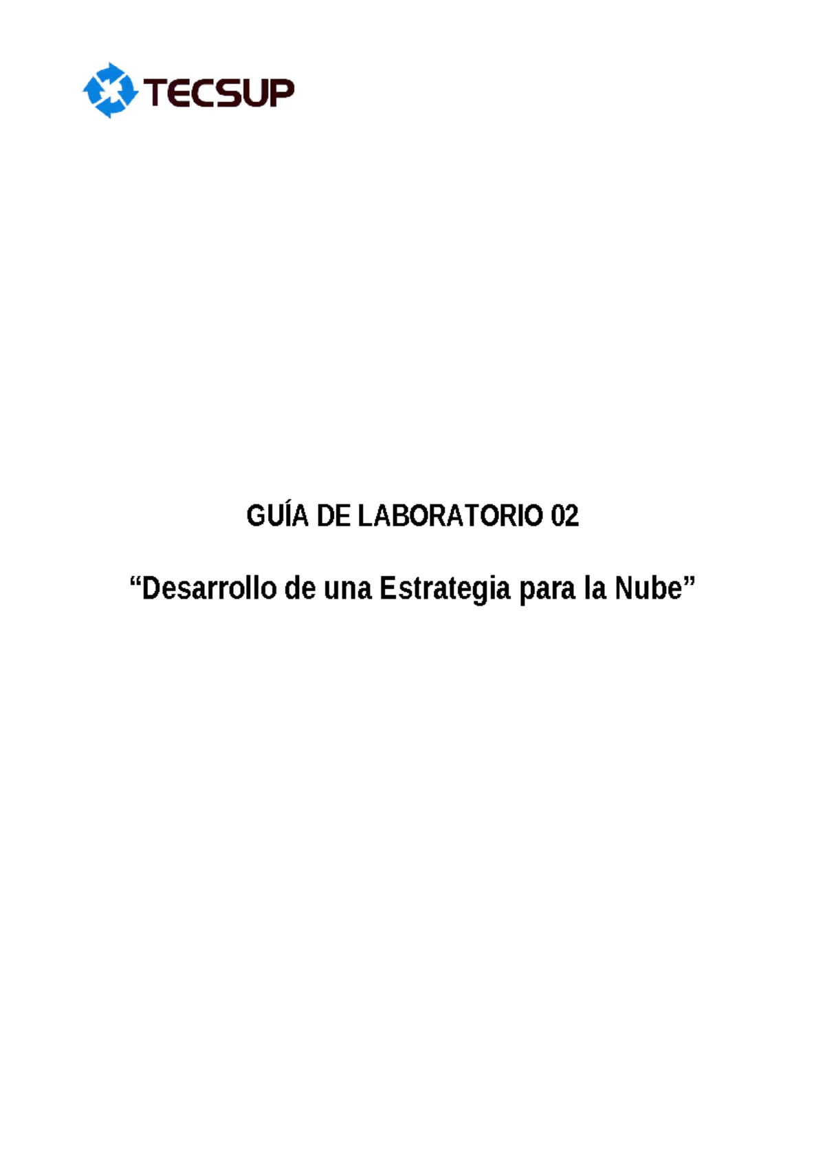 Lab02 - Lab de Soluciones en la Nuve - GUÍA DE LABORATORIO 02 “Desarrollo de una Estrategia para ...