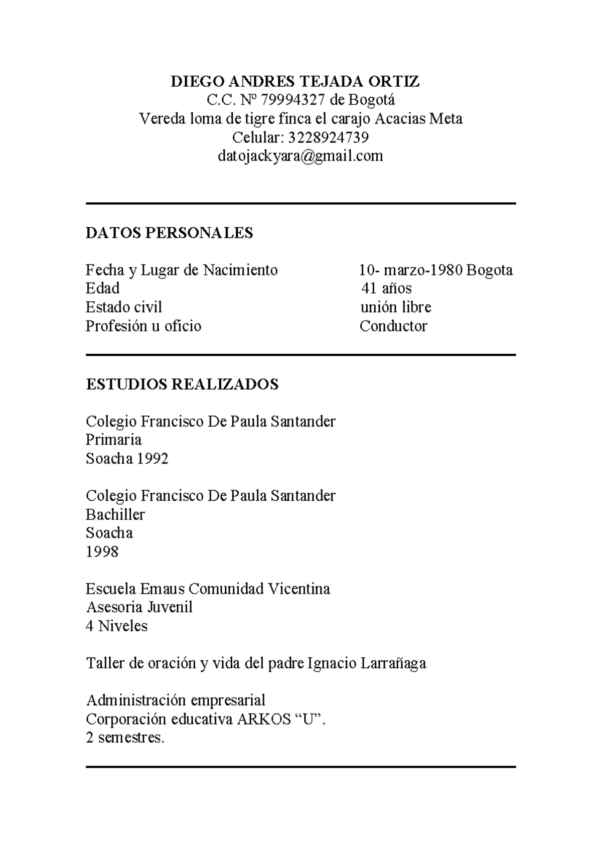 Diego Andres Tejada Ortiz (1) (1) HOJA DE VIDA - DIEGO ANDRES TEJADA ORTIZ C. Nº 79994327 de ...