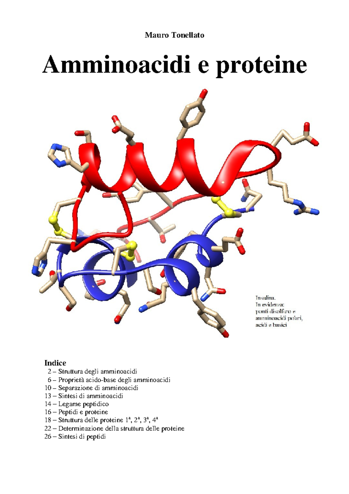 Amminoacidi e proteine - Mauro Tonellato Amminoacidi e proteine Indice ...