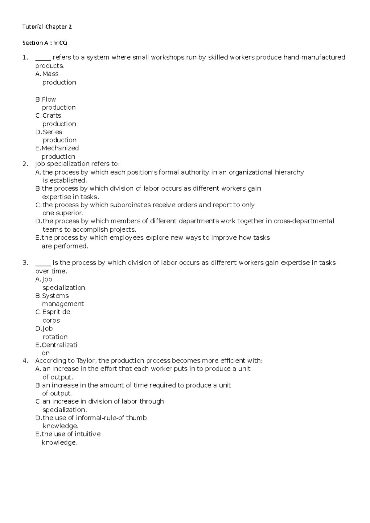 02 Tutorial MGNT CHAP 2 - Tutorial Chapter 2 Section A : MCQ _____ refers to a system where ...