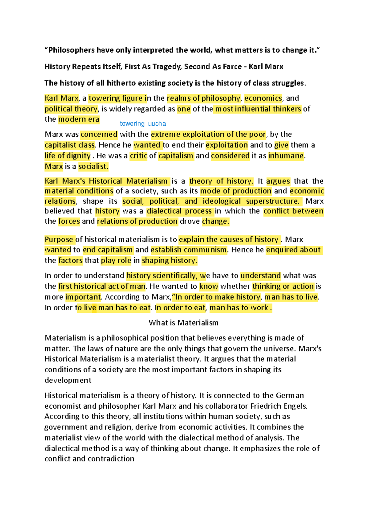 Karl Marx historical Materialism - “Philosophers have only interpreted ...