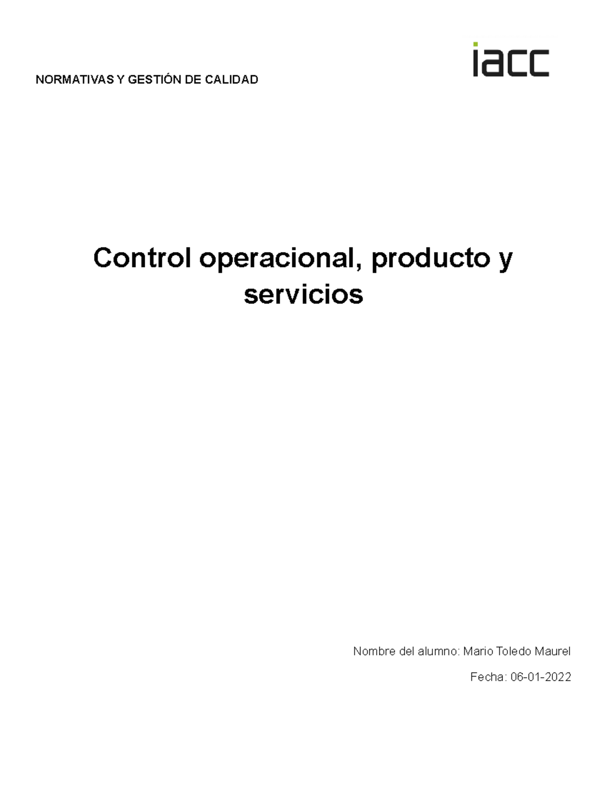 Semana 5 Normativas y gestión de calidad (Mario Toledo Maurel) - NORMATIVAS Y GESTIÓN DE CALIDAD ...
