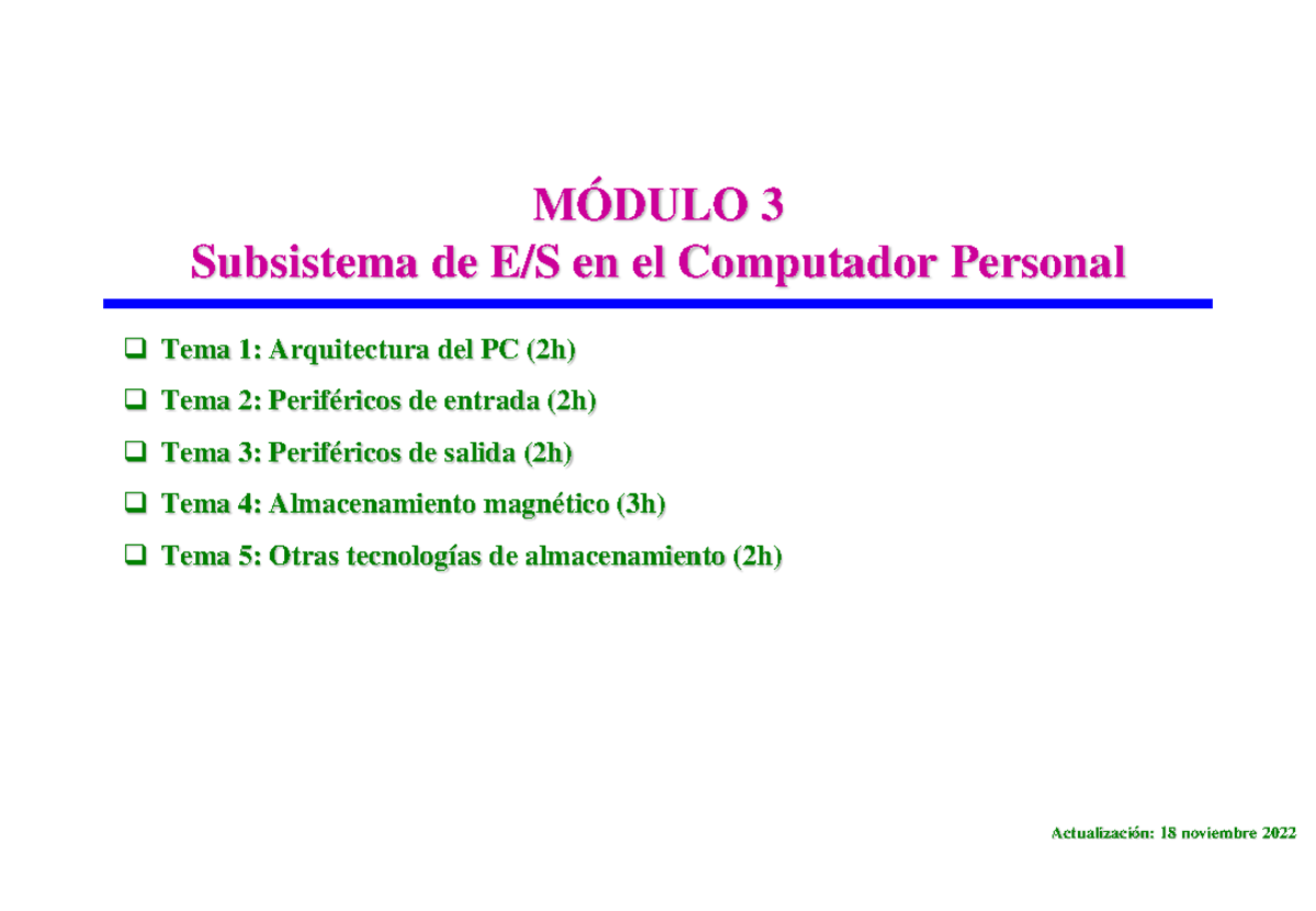 22-23 M3T1 Arquitectura PC - Tema 1 : Arquitectura del PC ( 2 h) Tema 2 : Periféricos de entrada ...