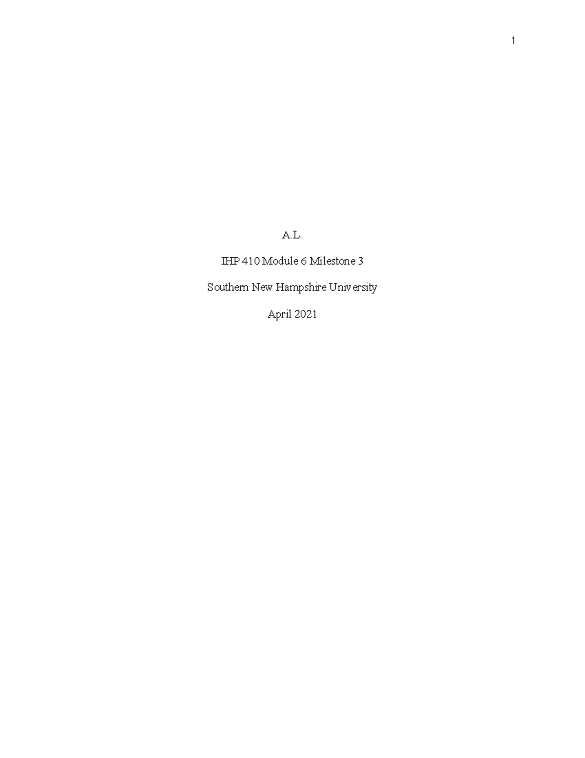 Module 6 Milestone 3 -Assignment - A. IHP 410 Module 6 Milestone 3 Southern New Hampshire ...
