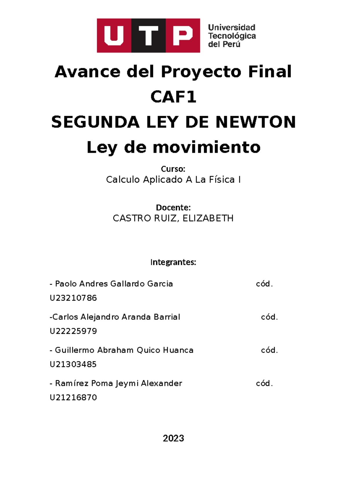 Proyecto Final CAF 1 Final DE Finales - Avance del Proyecto Final CAF SEGUNDA LEY DE NEWTON Ley ...