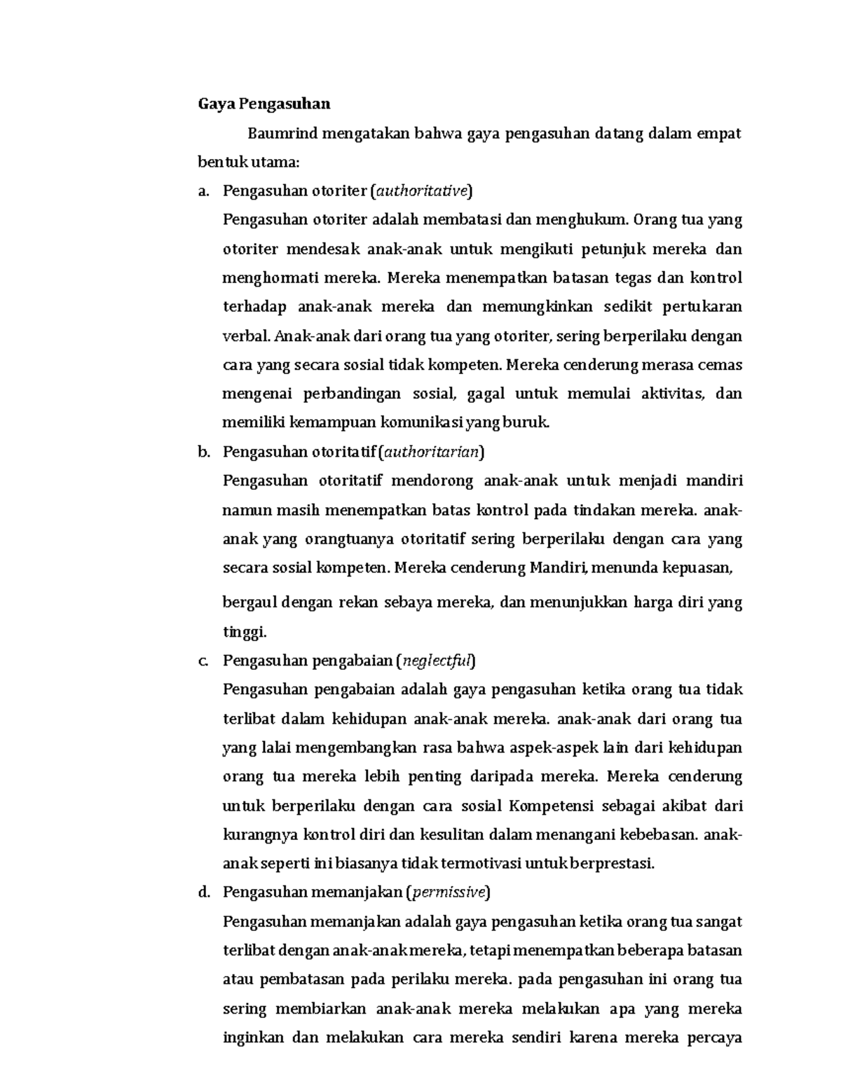 Baumrind mengatakan bahwa gaya pengasuhan datang dalam empat bentuk utama - Gaya Pengasuhan ...