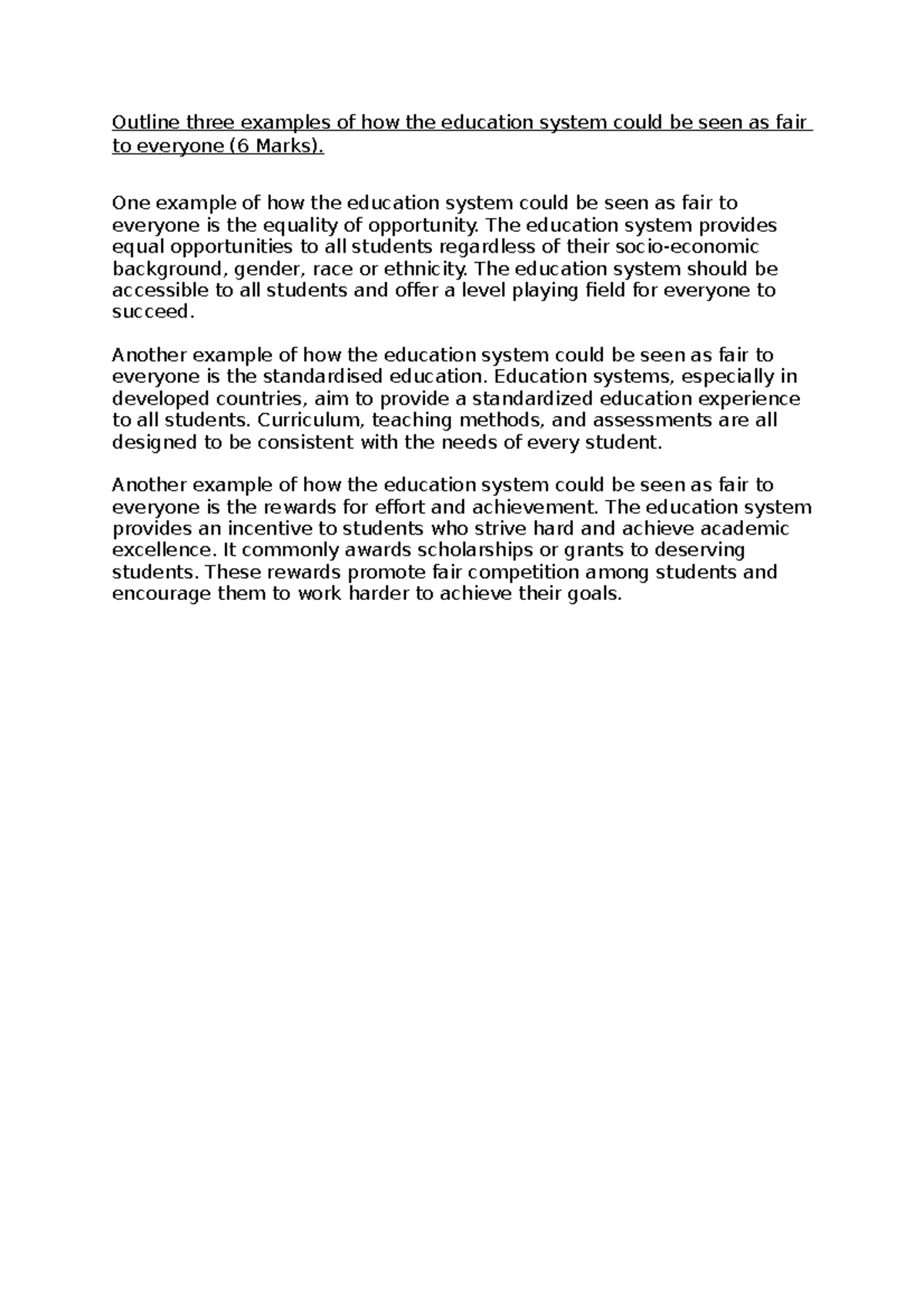 Outline three examples of how the education system could be seen as ...