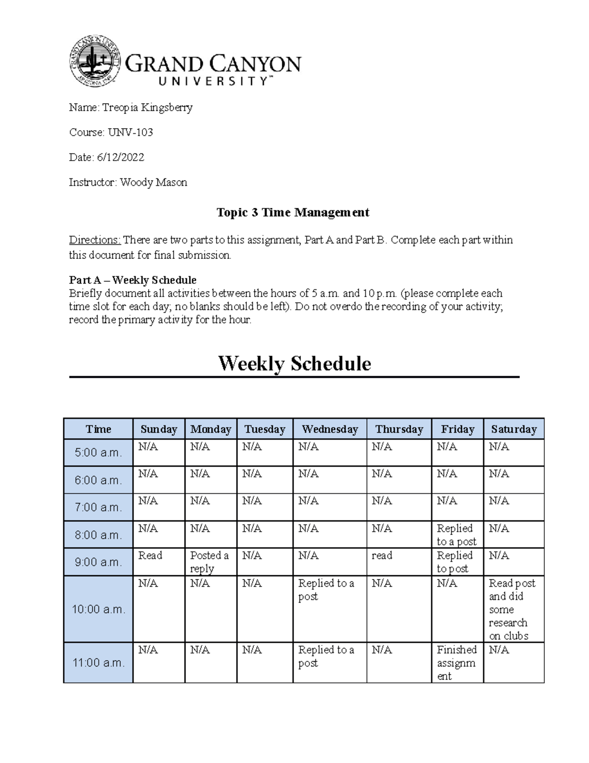 UNV-103 T3 Time Management - Name: Treopia Kingsberry Course: UNV- Date ...