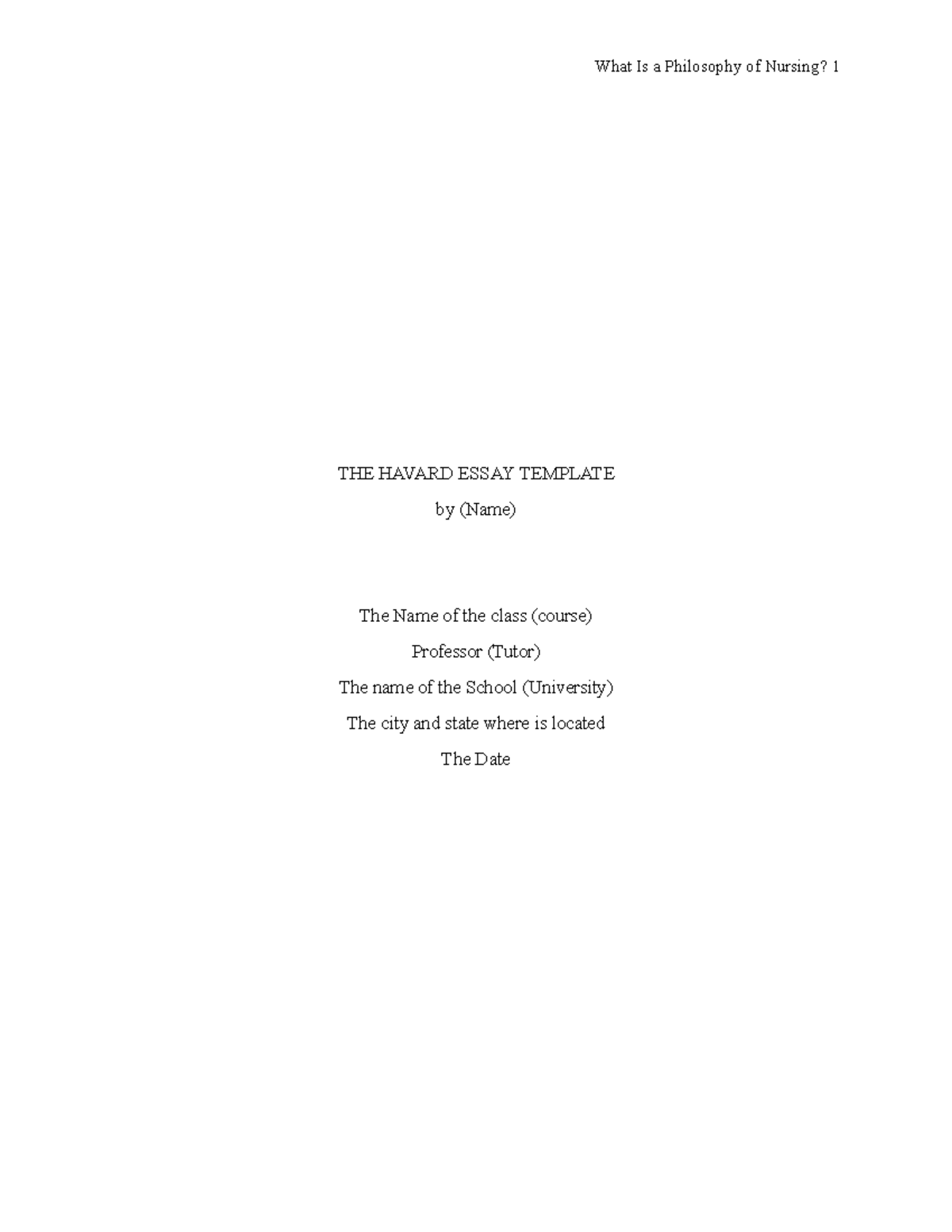 What is of Philosophy of Nursing THE Havard Format - THE HAVARD ESSAY ...