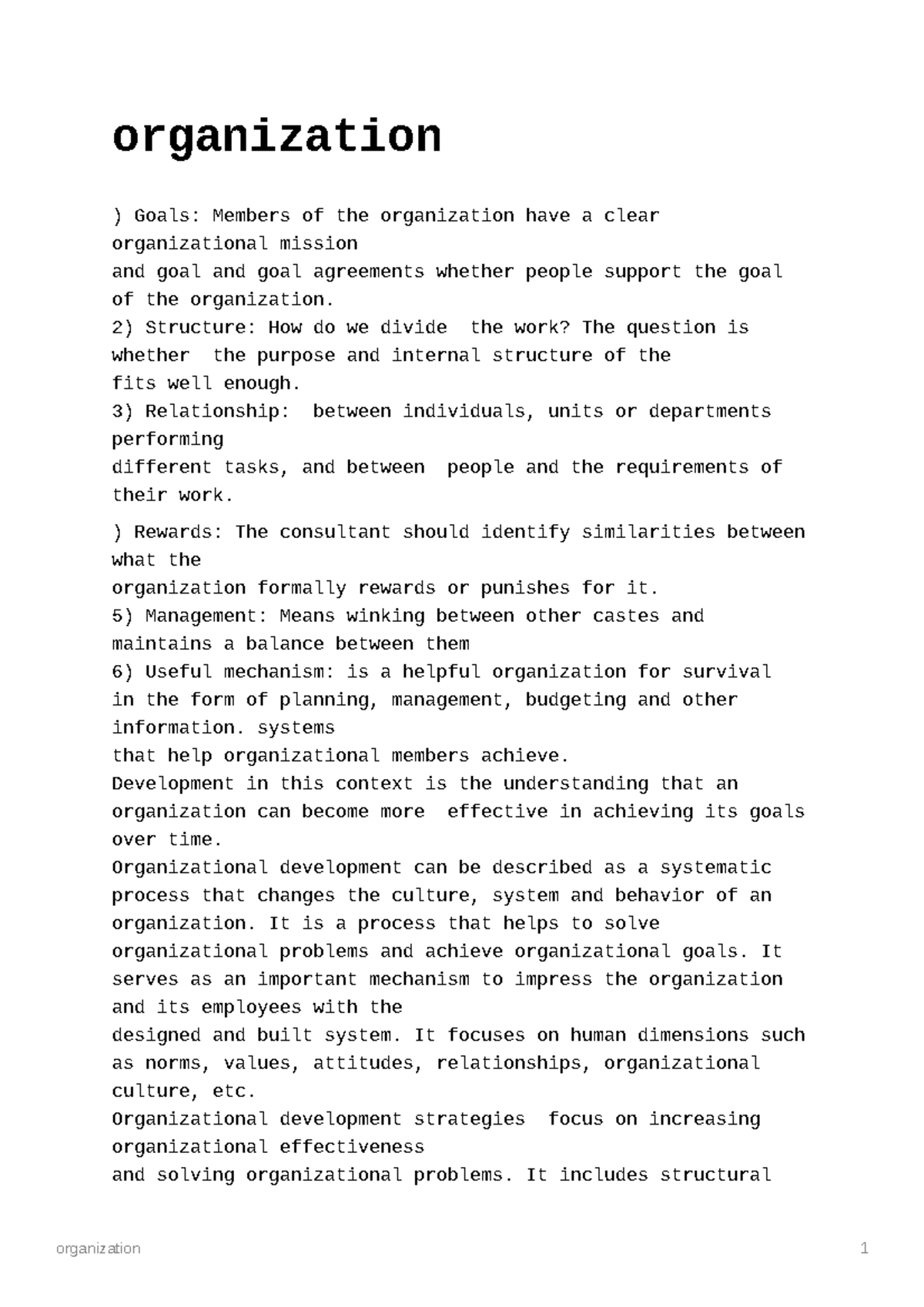 Organization - 2) Structure: How do we divide the work? The question is ...