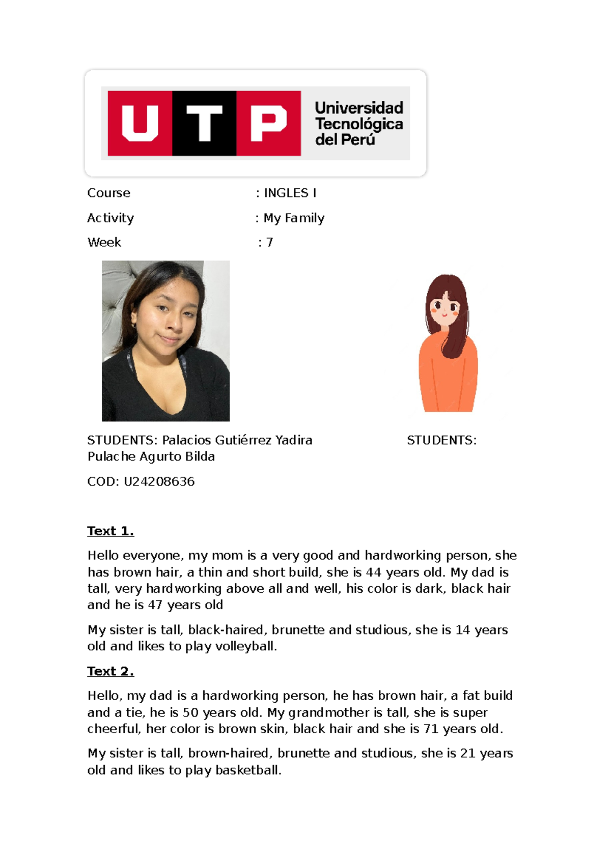 TASK7 ingless - ingles - Course : INGLES I Activity : My Family Week : 7 STUDENTS: Palacios ...