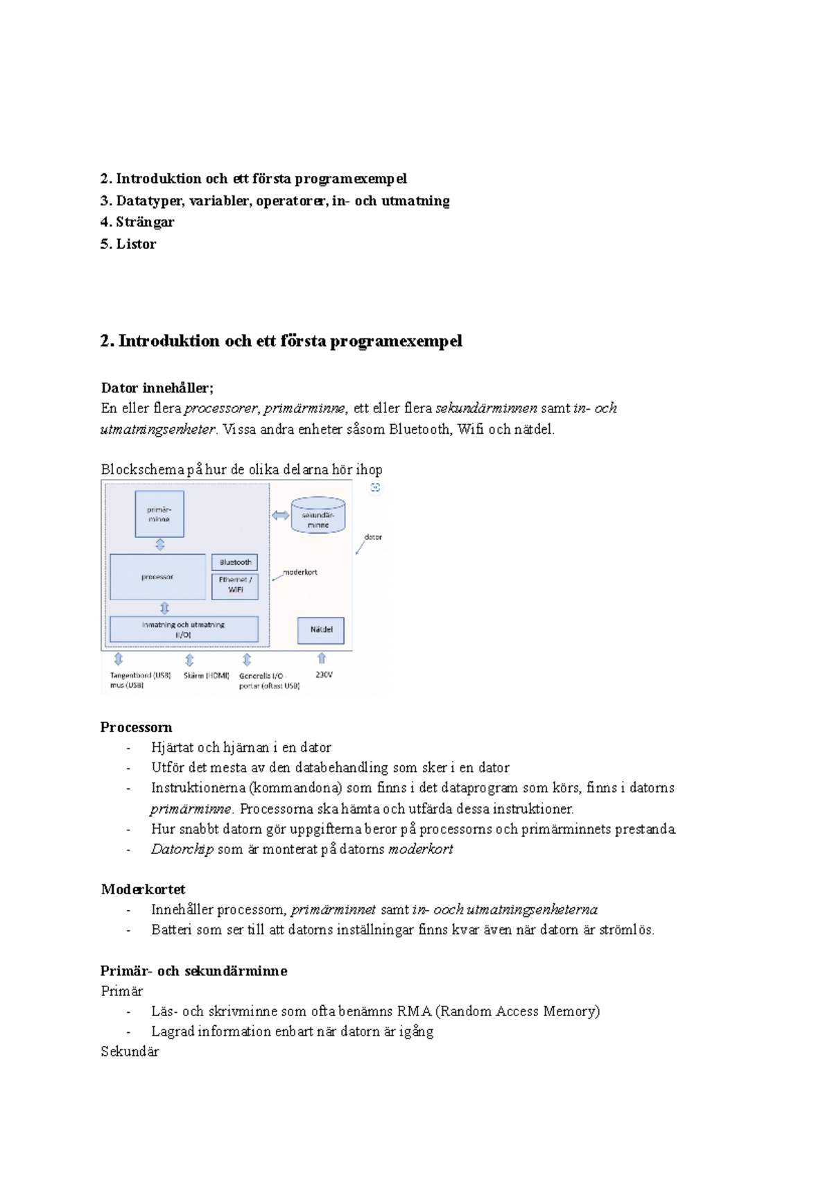 Anteckningar - Python - Introduktion och ett första programexempel Datatyper, variabler ...