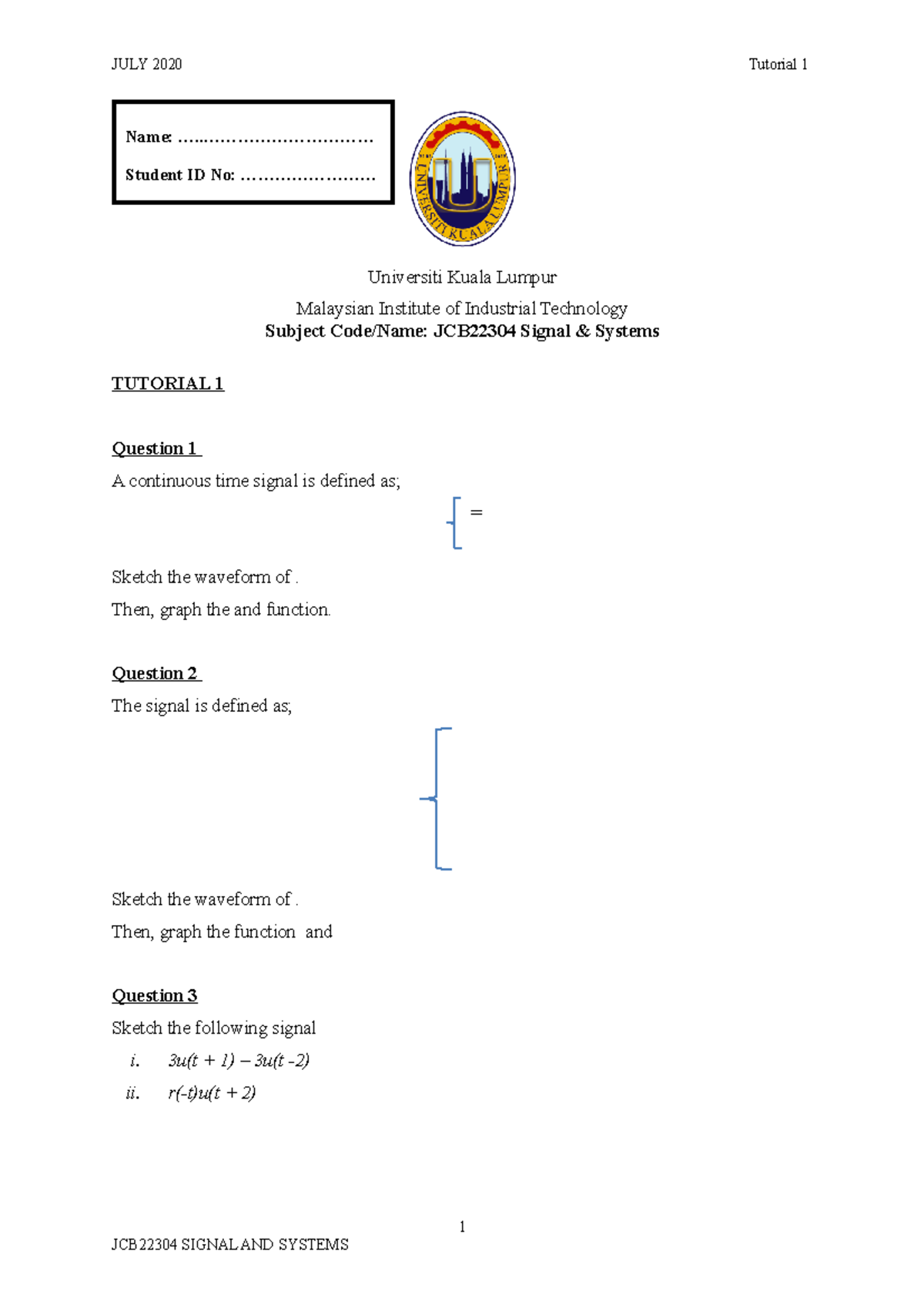 Tutorial 1 Question - quiz - JULY 2020 Tutorial 1 Universiti Kuala Lumpur Malaysian Institute of ...