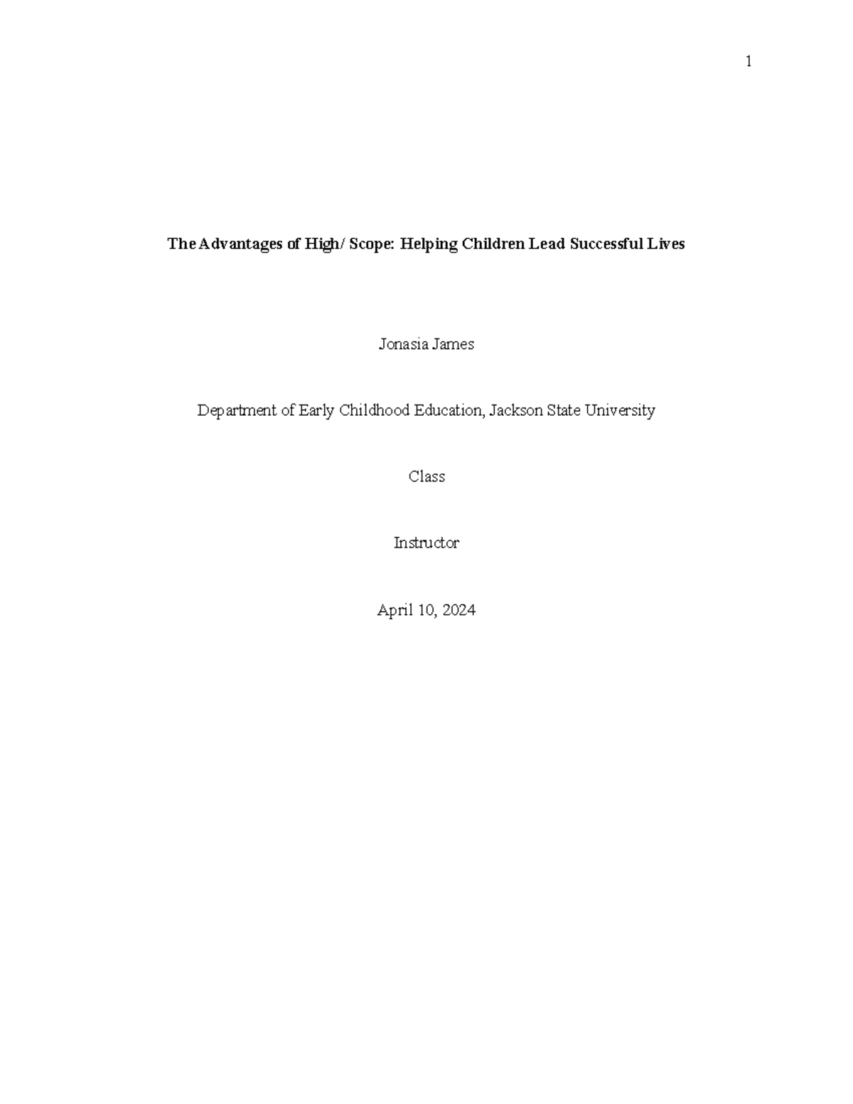 High-Scope article summary - 1 The Advantages of High/ Scope: Helping ...