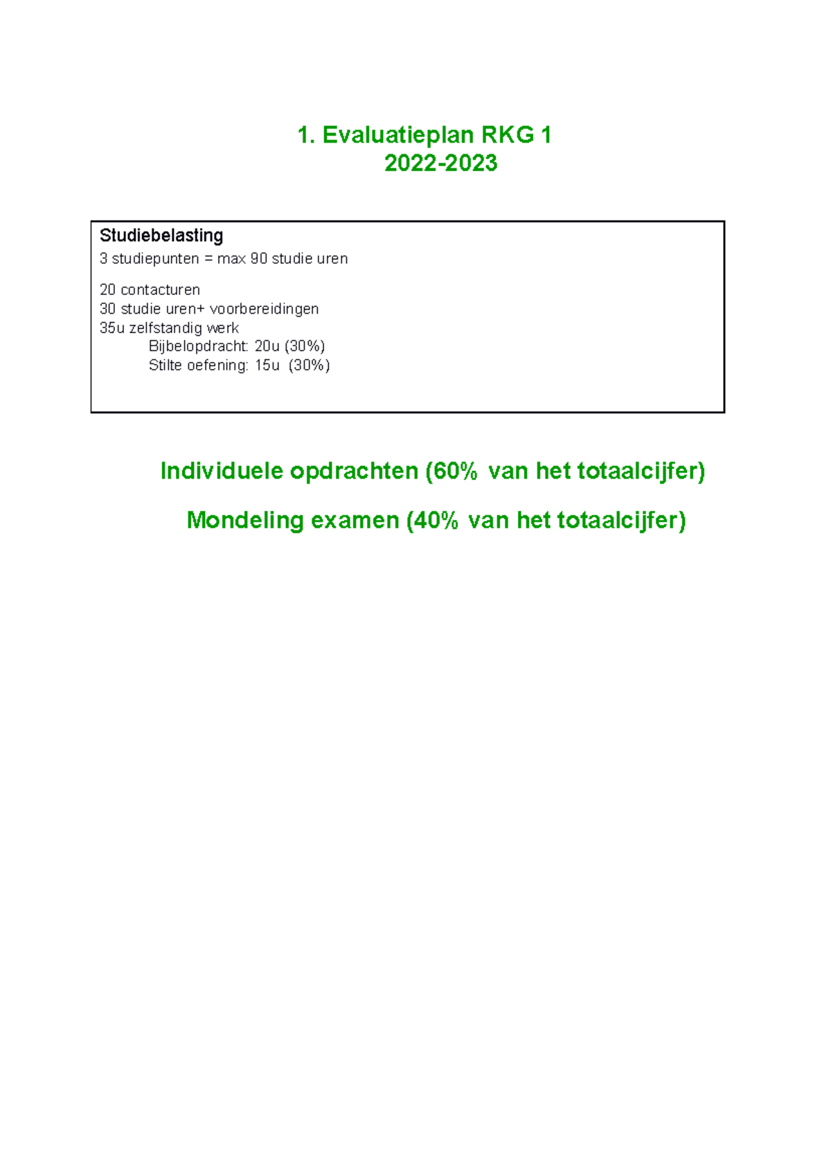 2223 Evaluatieplan LKO RKG 1 - 1. Evaluatieplan RKG 1 2022- Studiebelasting 3 studiepunten = max ...