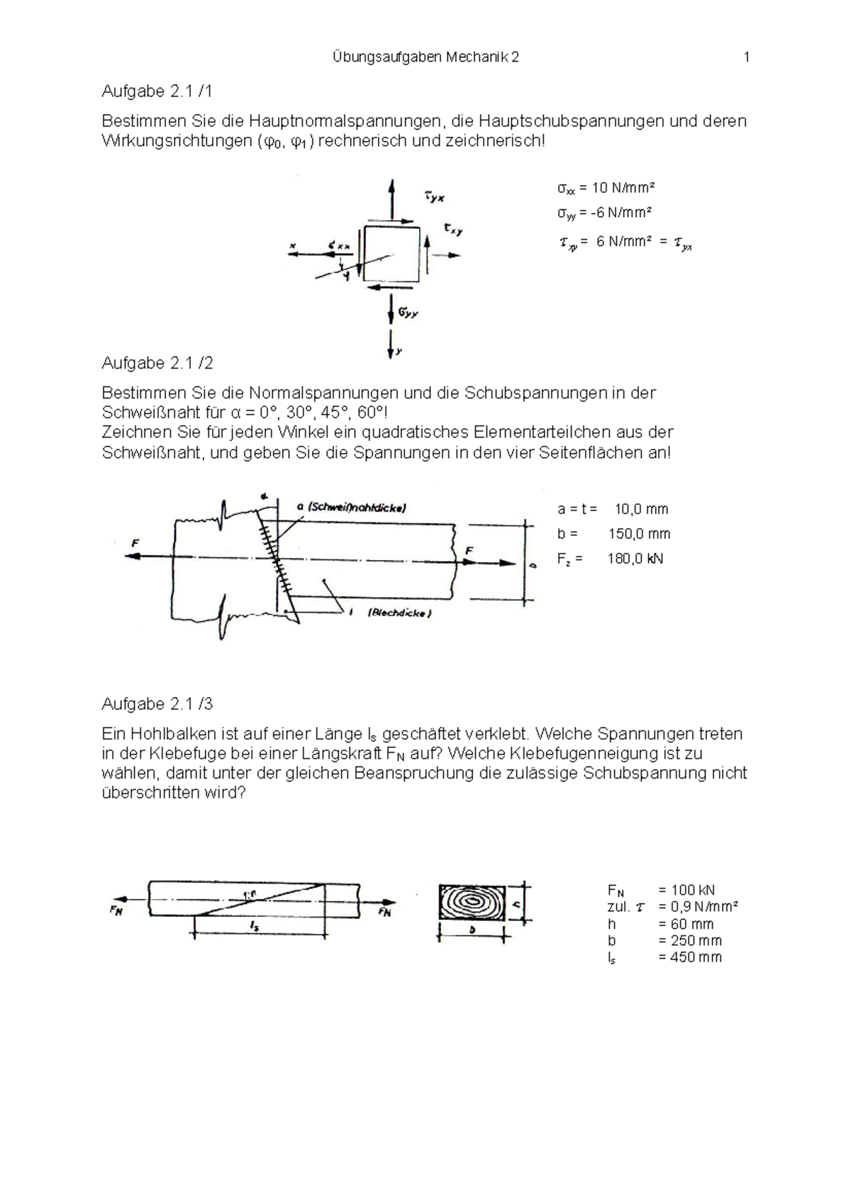 2.1 Aufgaben - Mechanik 2 - ‹bungsaufgaben Mechanik 2 1 Aufgabe 2 / Bestimmen Sie die - Studocu
