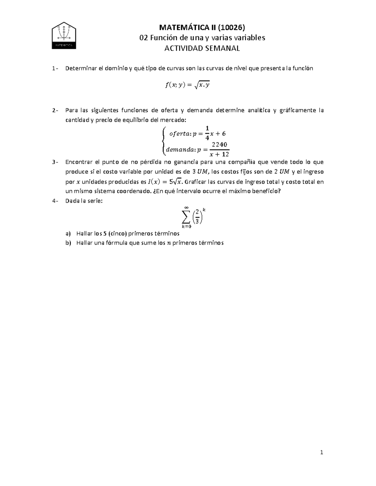 02 Funcion de una y varias variables Actividad Semanal - MATEMÁTICA II (10026) 02 Función de una ...