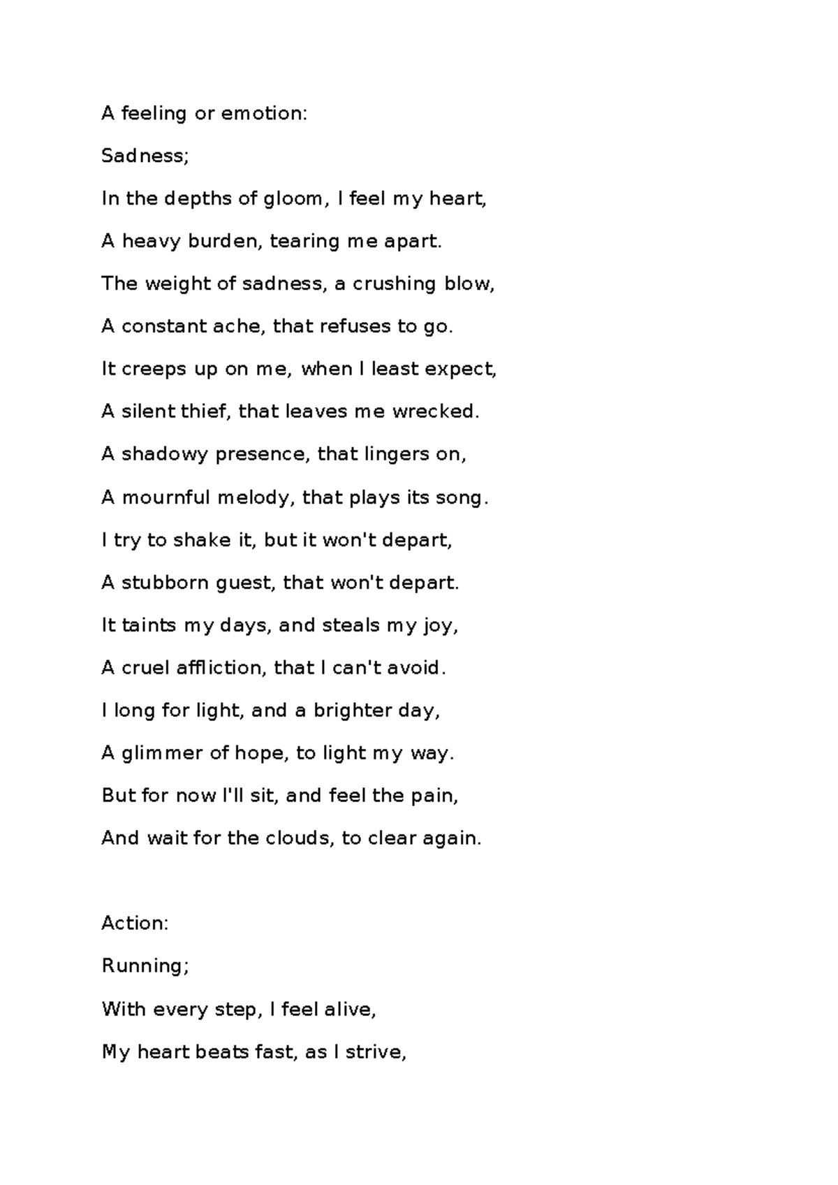 Poetry task 2 - ... - A feeling or emotion: Sadness; In the depths of ...