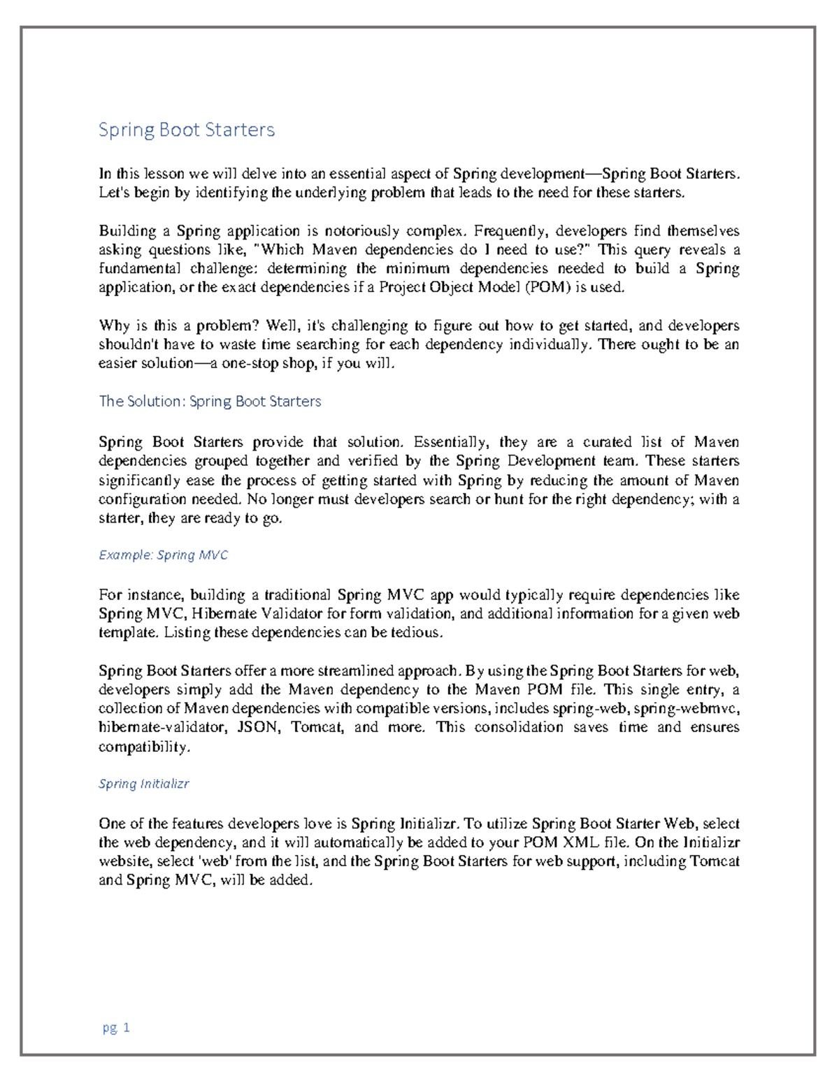 12. Spring Boot Starters - pg. 1 Spring Boot Starters In this lesson we will delve into an ...