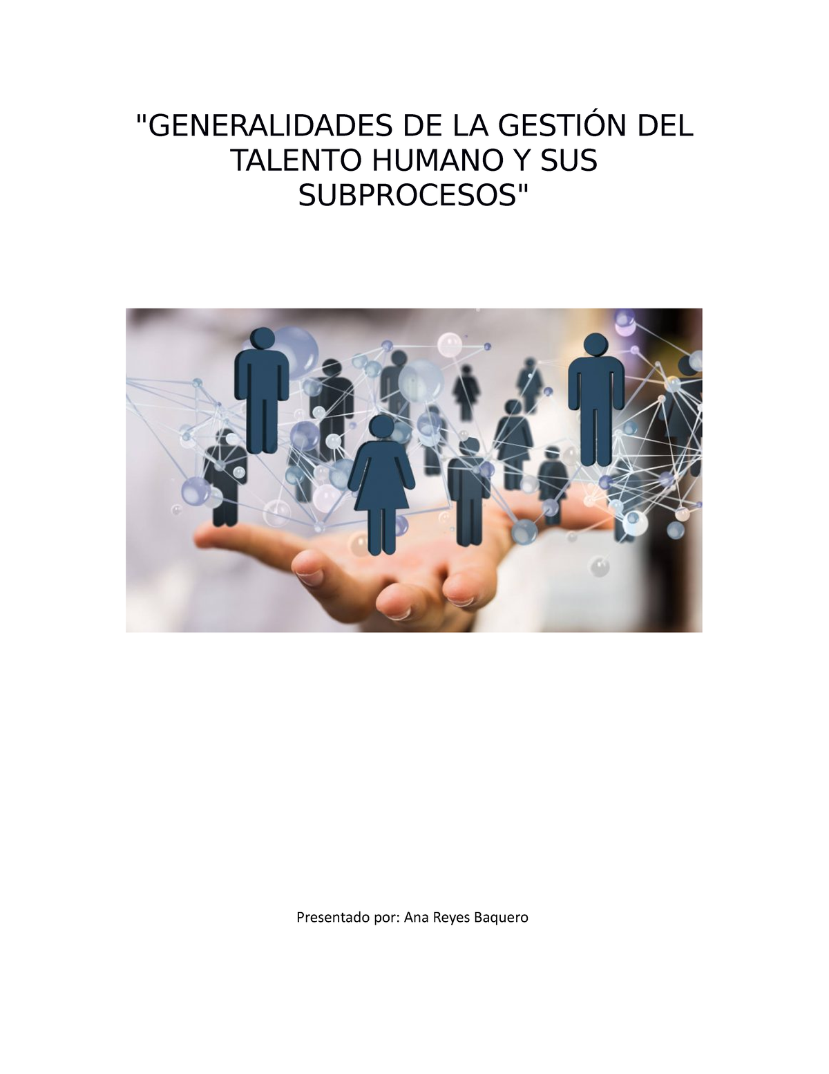 Evidencia 1 Generalidades DE LA Gestión DEL Talento Humano Y SUS Subprocesos - Gestion logistica ...