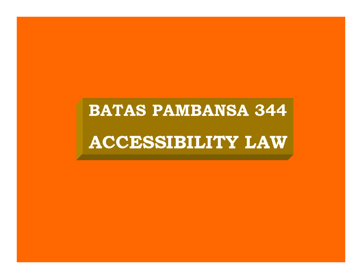 Bldg Laws 344 - accessibility law - BATAS PAMBANSA 344ACCESSIBILITY LAW ...
