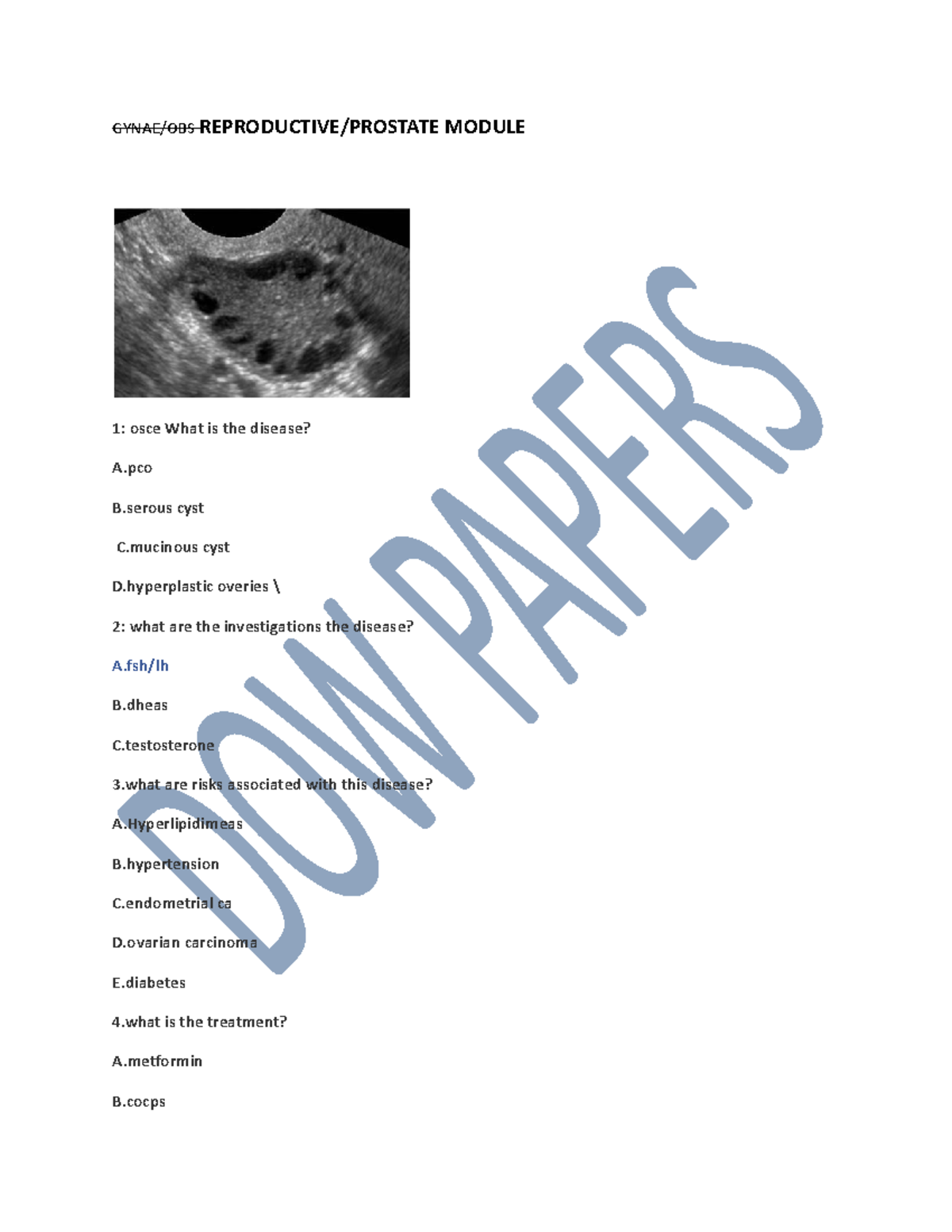 Repro Module Exam Sem7 2014 - GYNAE/OBS REPRODUCTIVE/PROSTATE MODULE 1: osce What is the disease ...