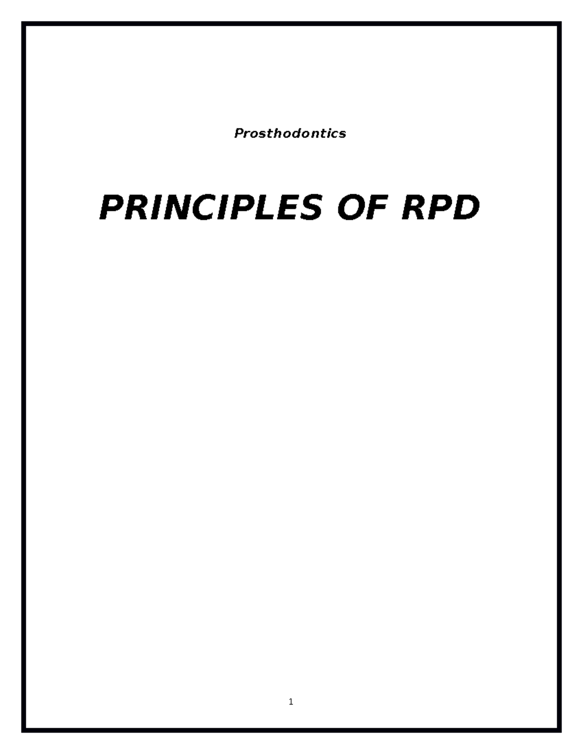 RPD - prostho - Prosthodontics PRINCIPLES OF RPD CONTENTS INTRODUCTION ...