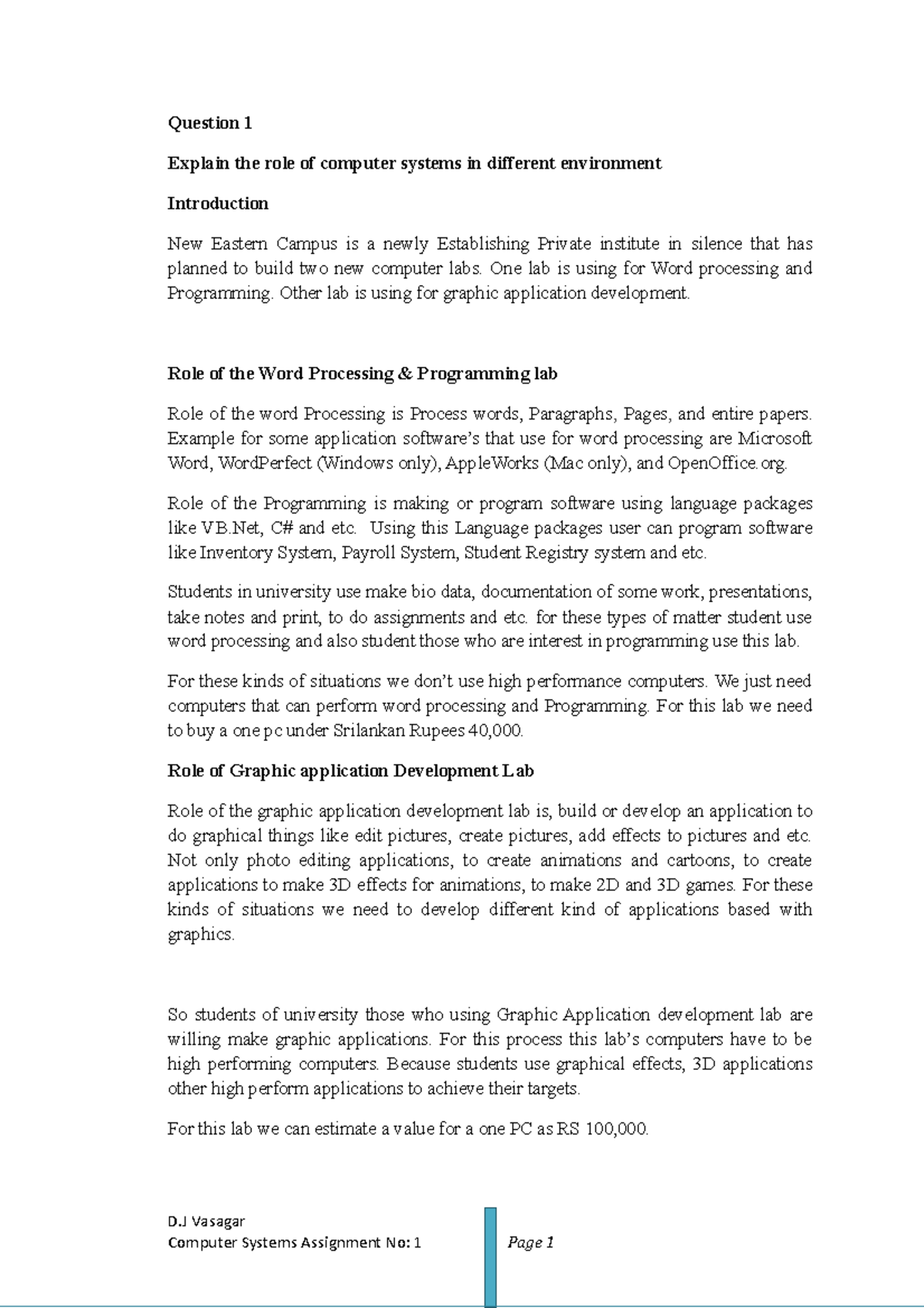 Assigment Computer Architecture Question 1 Explain The Role Of Computer Systems In Different