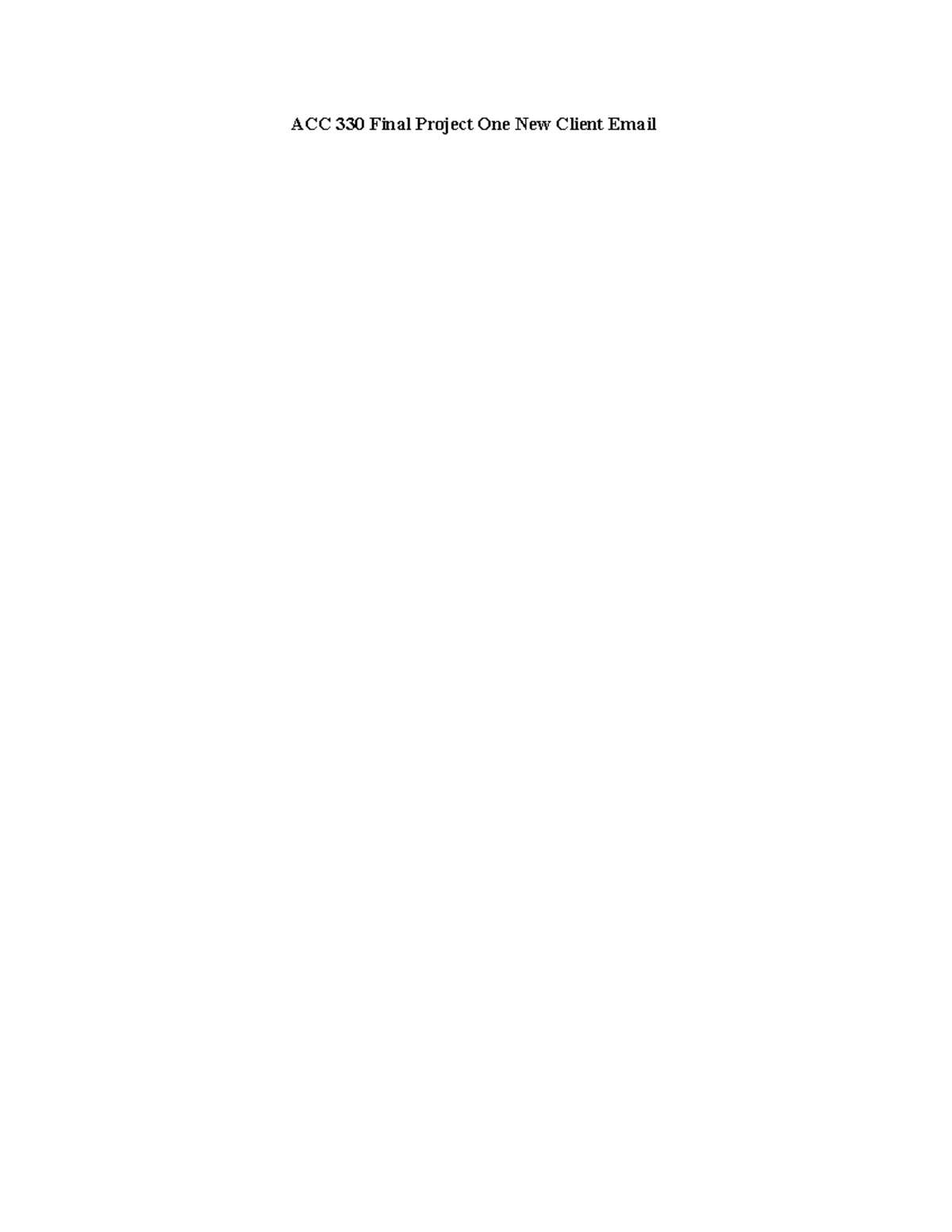 ACC 330 Final Project One New Client Email - Butler Cc: Daniel B ...