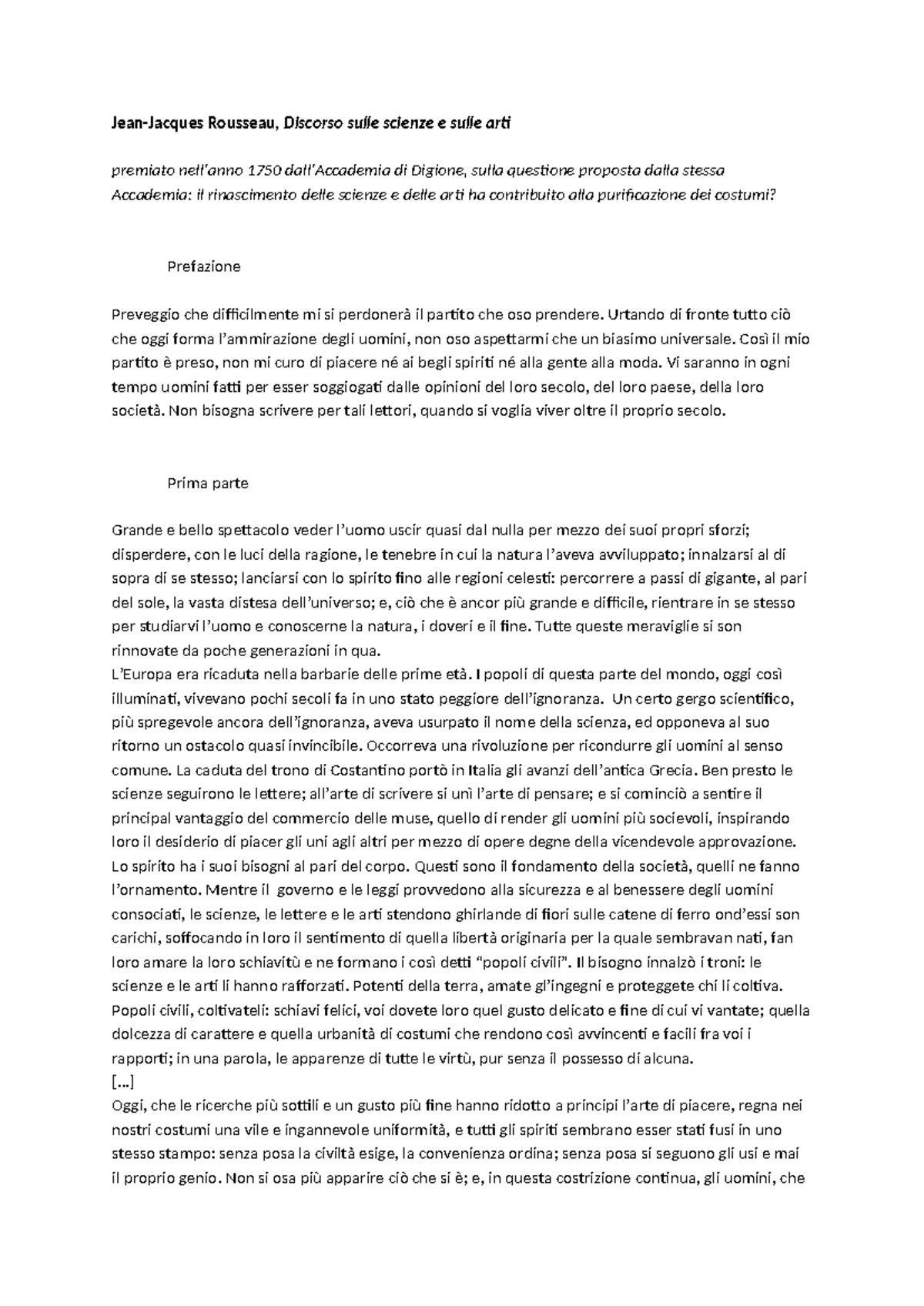 Rousseau, Discorso sulle scienze e sulle arti - Urtando di fronte tutto ...