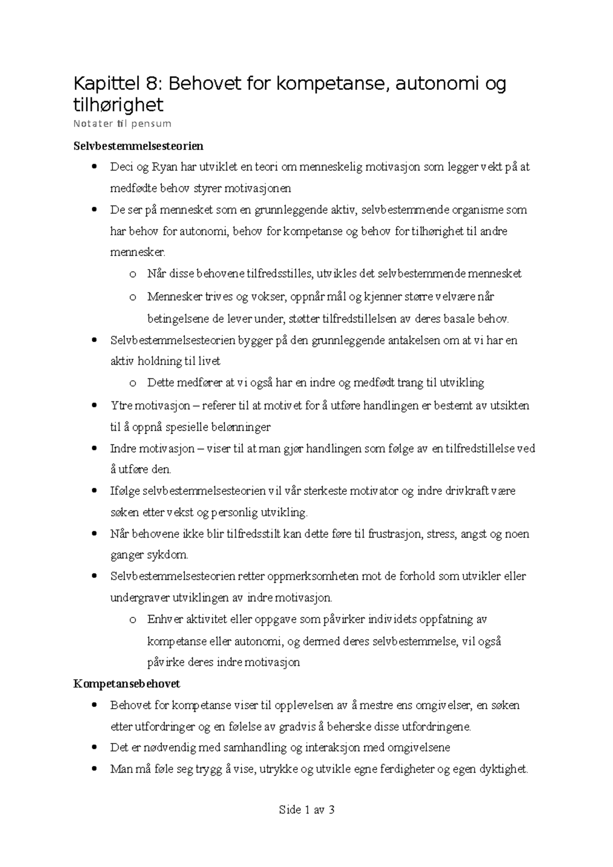 Kapittel 8 - Behovet for kompetanse, autonomi og tilhørighet - PSYK109 - UiB - Studocu