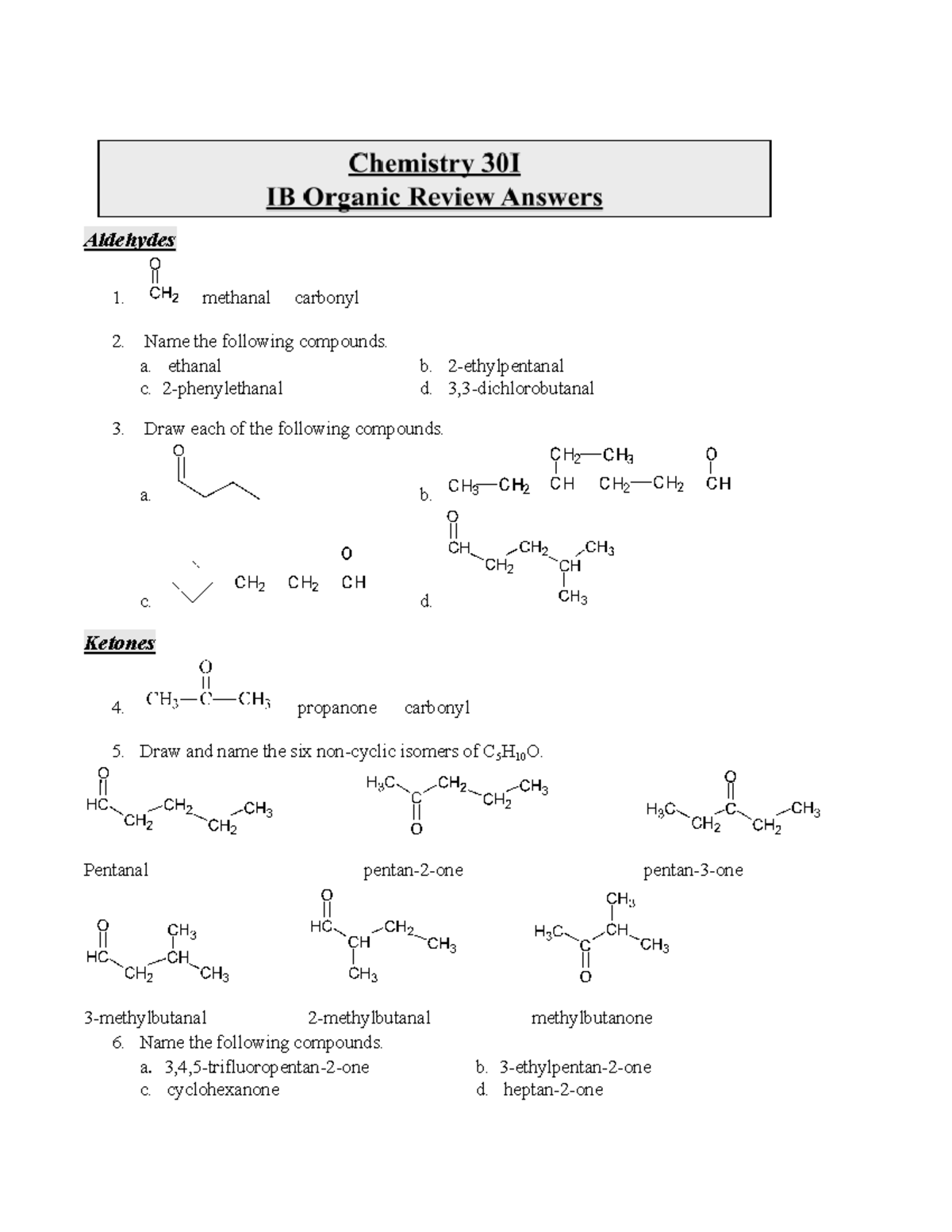 Chem 30 Answers - Aldehydes methanal carbonyl Name the following ...