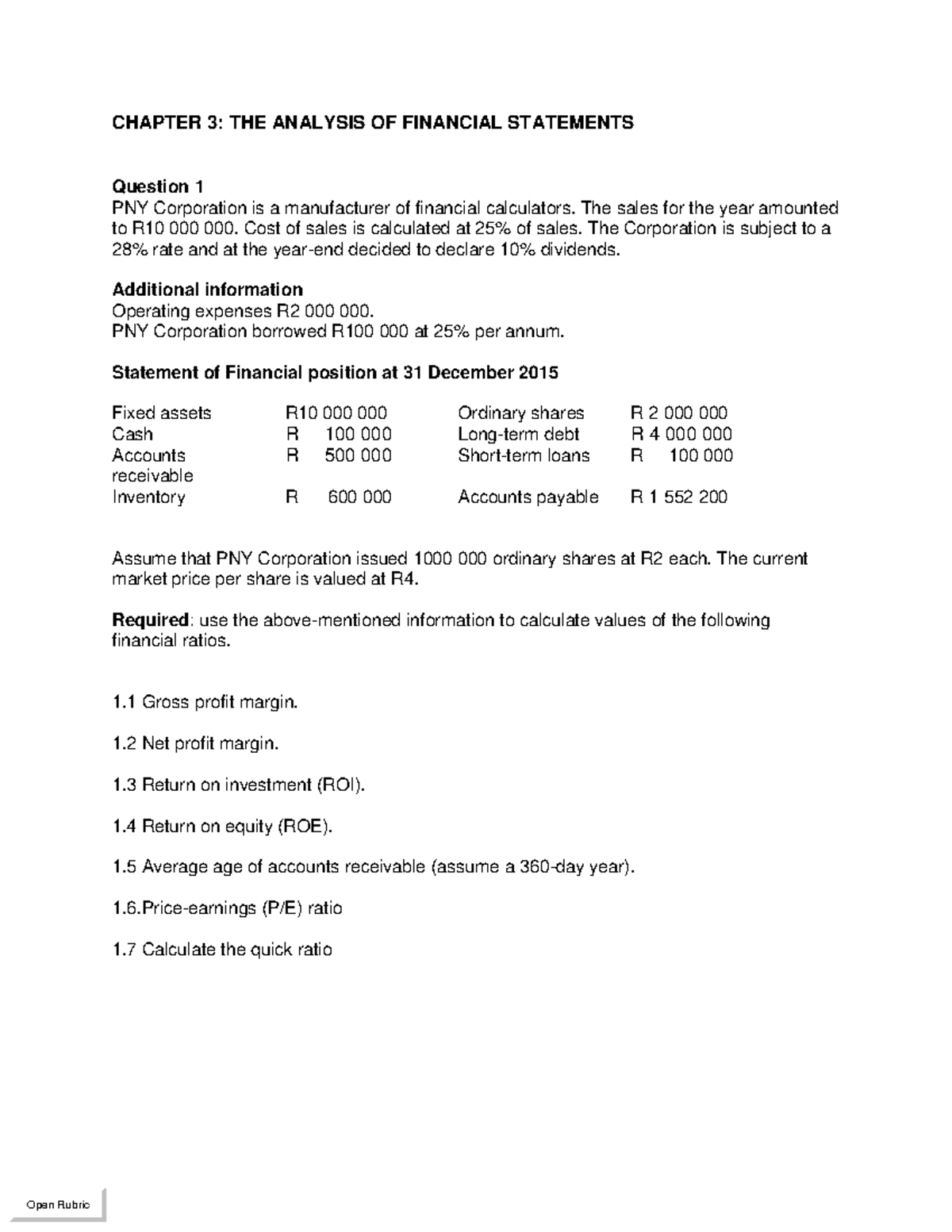 Practice question Ch3 - CHAPTER 3: THE ANALYSIS OF FINANCIAL STATEMENTS ...