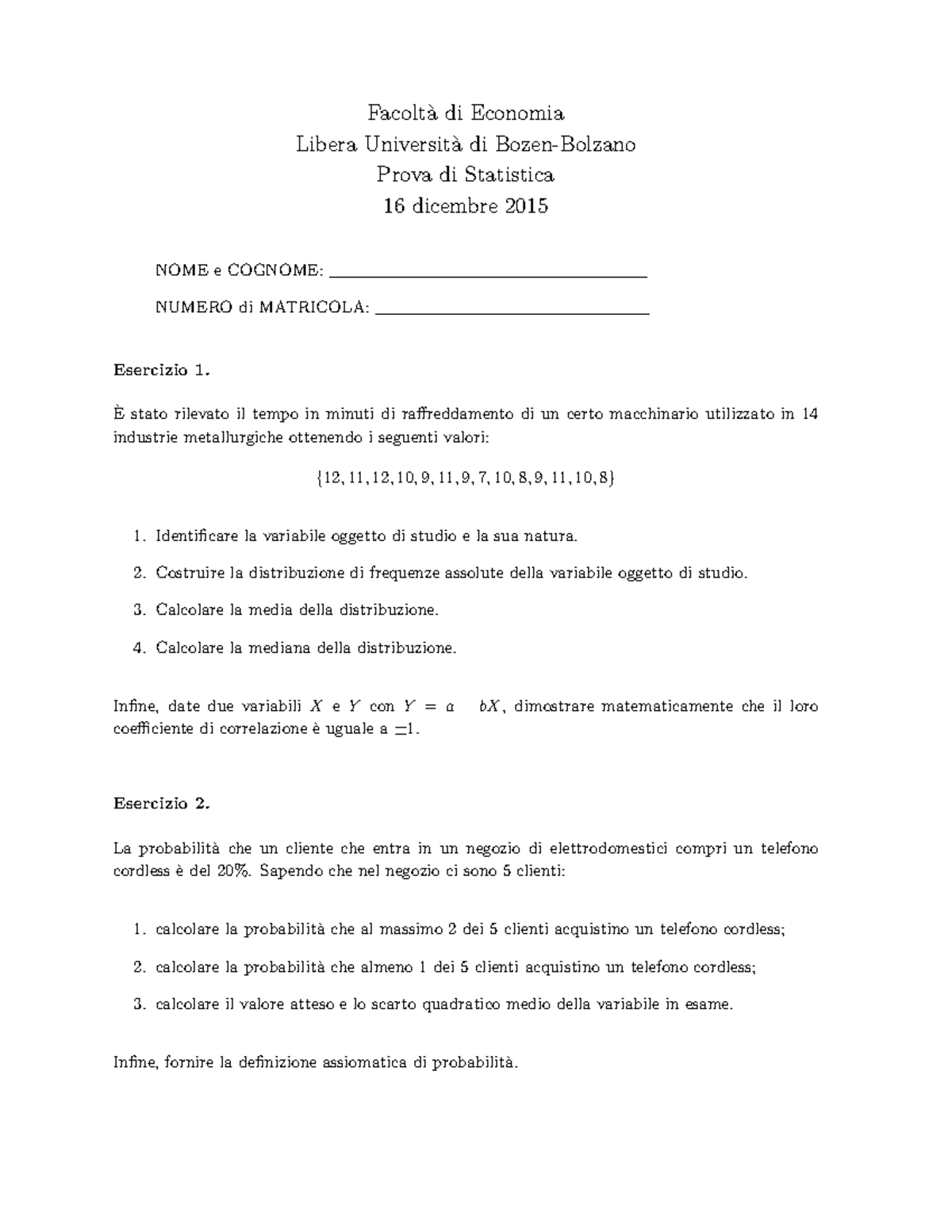 Appello STAT 16 12 15 - esercizi simili alle prove intermedie o ...