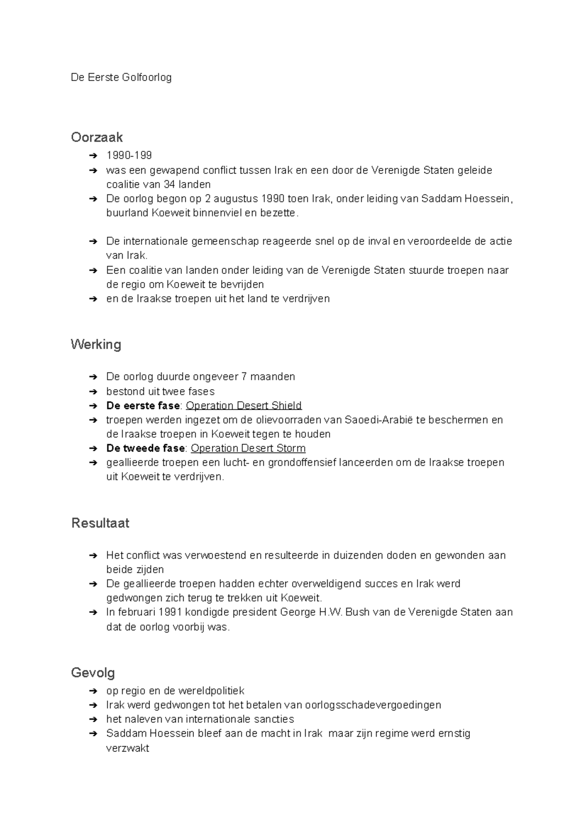 De Eerste Golfoorlog - ;dk - De Eerste Golfoorlog Oorzaak 1990- was een ...