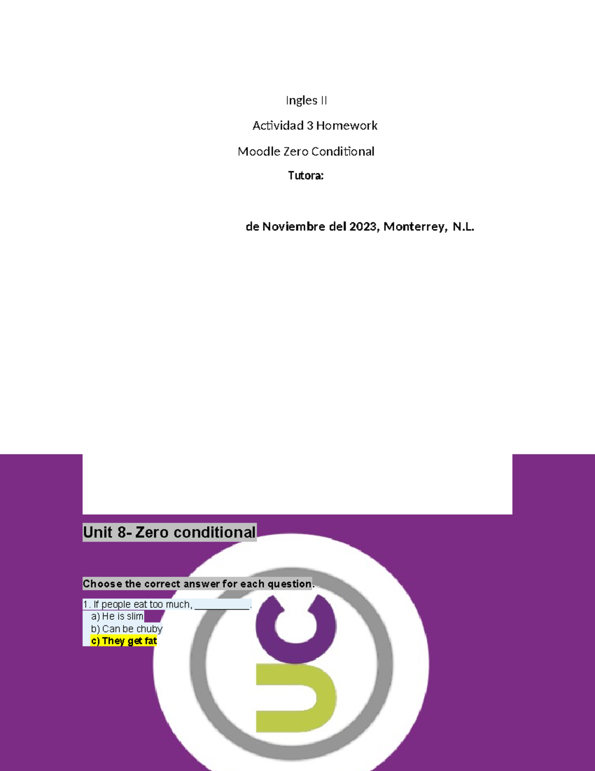 Moodle Zero Conditional - Ingles II Actividad 3 Homework Moodle Zero ...