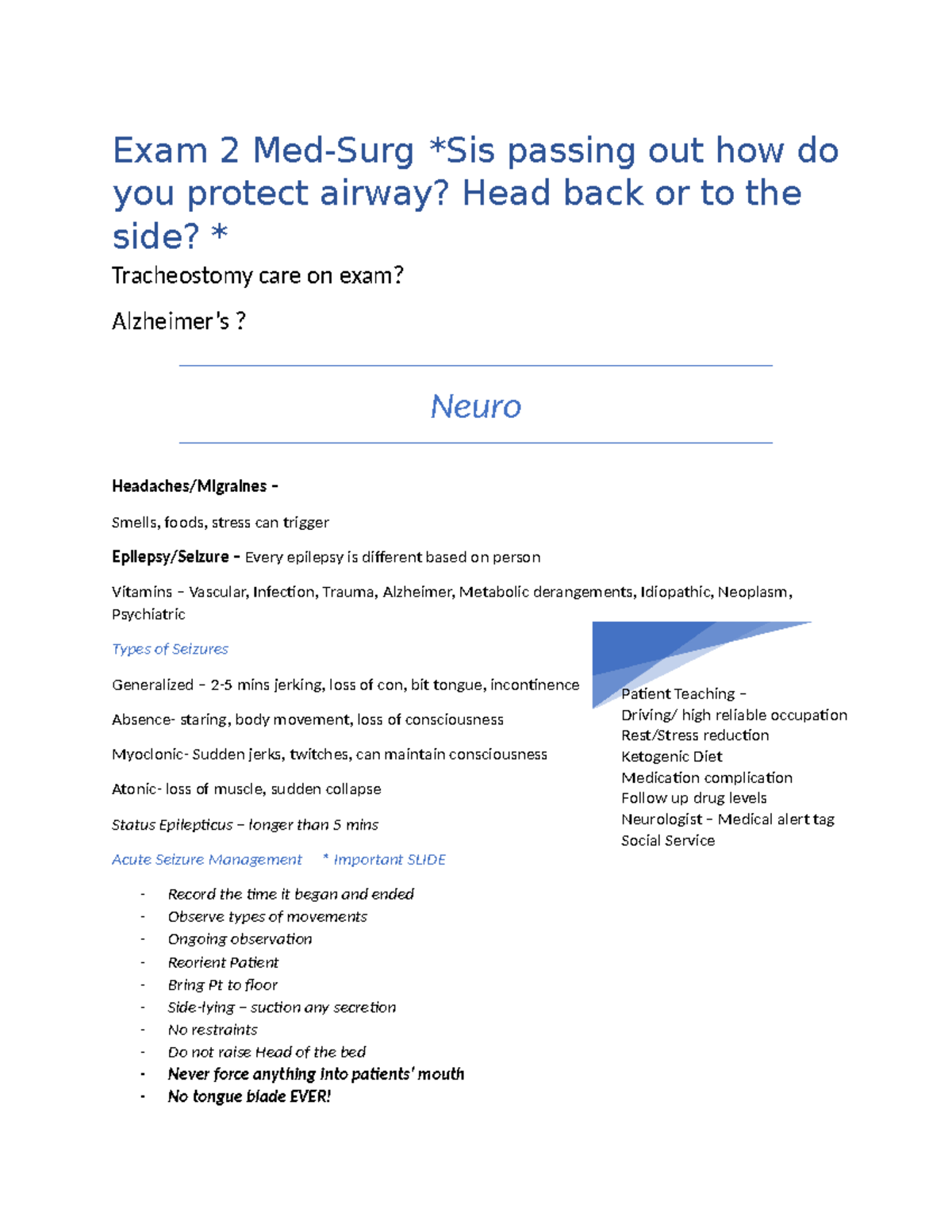Exam 2 Med Surg Class - study guide - Exam 2 Med-Surg *Sis passing out how do you protect airway ...