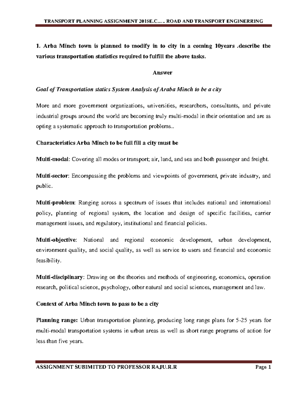 Transport Assignment - Arba Minch town is planned to modify in to city in a coming 10years ...