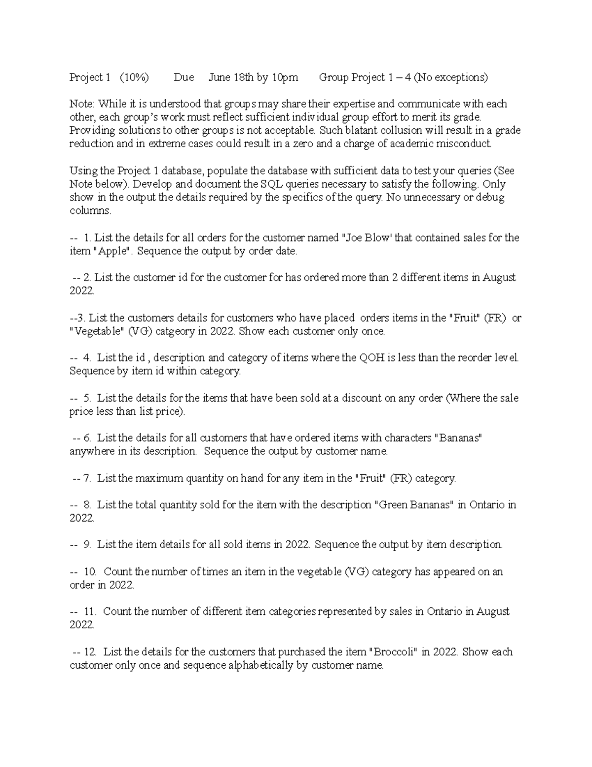 Project 1 P23 - Project 1 (10%) Due June 18th by 10pm Group Project 1 – 4 (No exceptions) Note ...