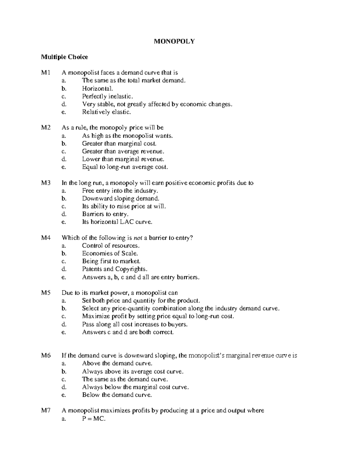 5.Monopoly and Mopolistic Competition - MONOPOLY Multiple Choice M1 A monopolist faces a demand ...