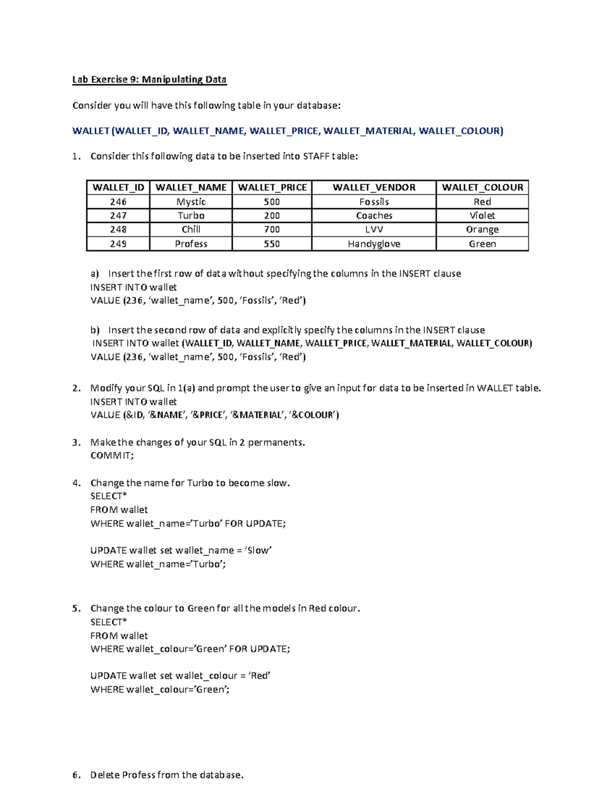 Lab Exercise 9 Set 3 - LAB TUTO - Lab Exercise 9: Manipulating Data Consider you will have this ...