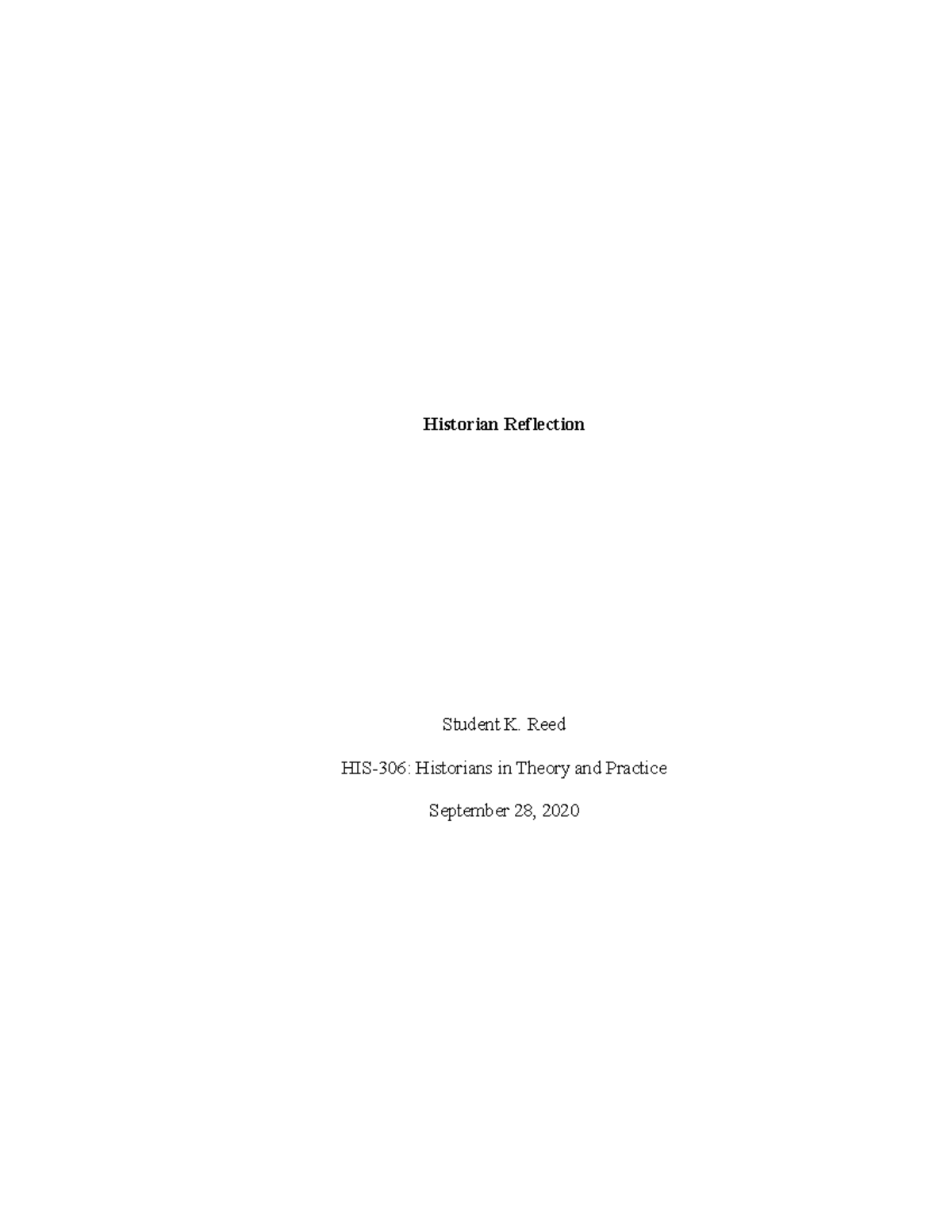 Reed-Historians Reflection - Historian Reflection Student K. Reed ...