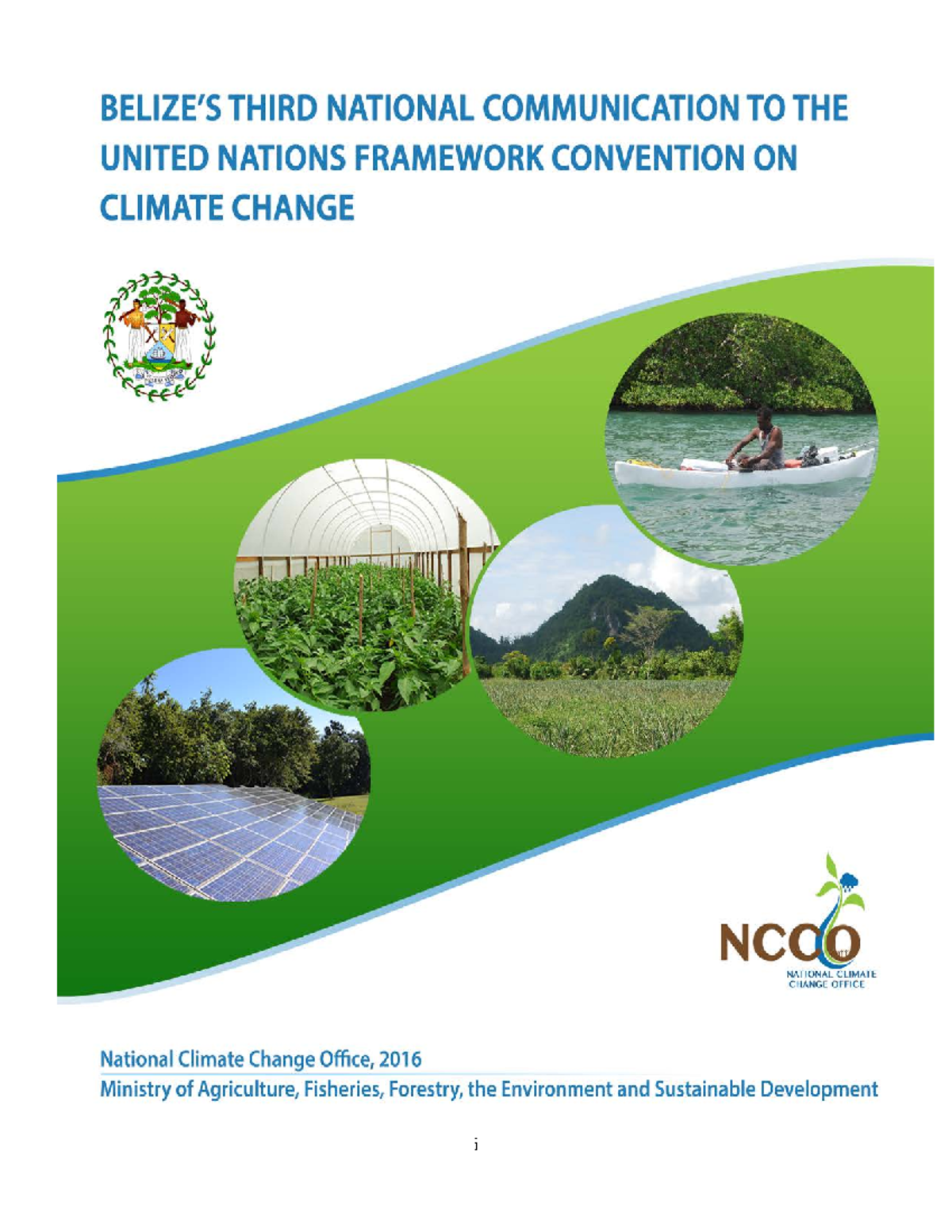 Tercera Comunicacion Nacional - i ii Belize’s Third National Communication to the United Nations ...
