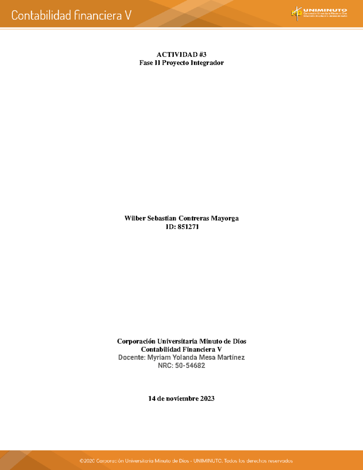 Actividad #3 Contabilidad Financiera V - ACTIVIDAD Fase II Proyecto Integrador Wilber Sebastian ...