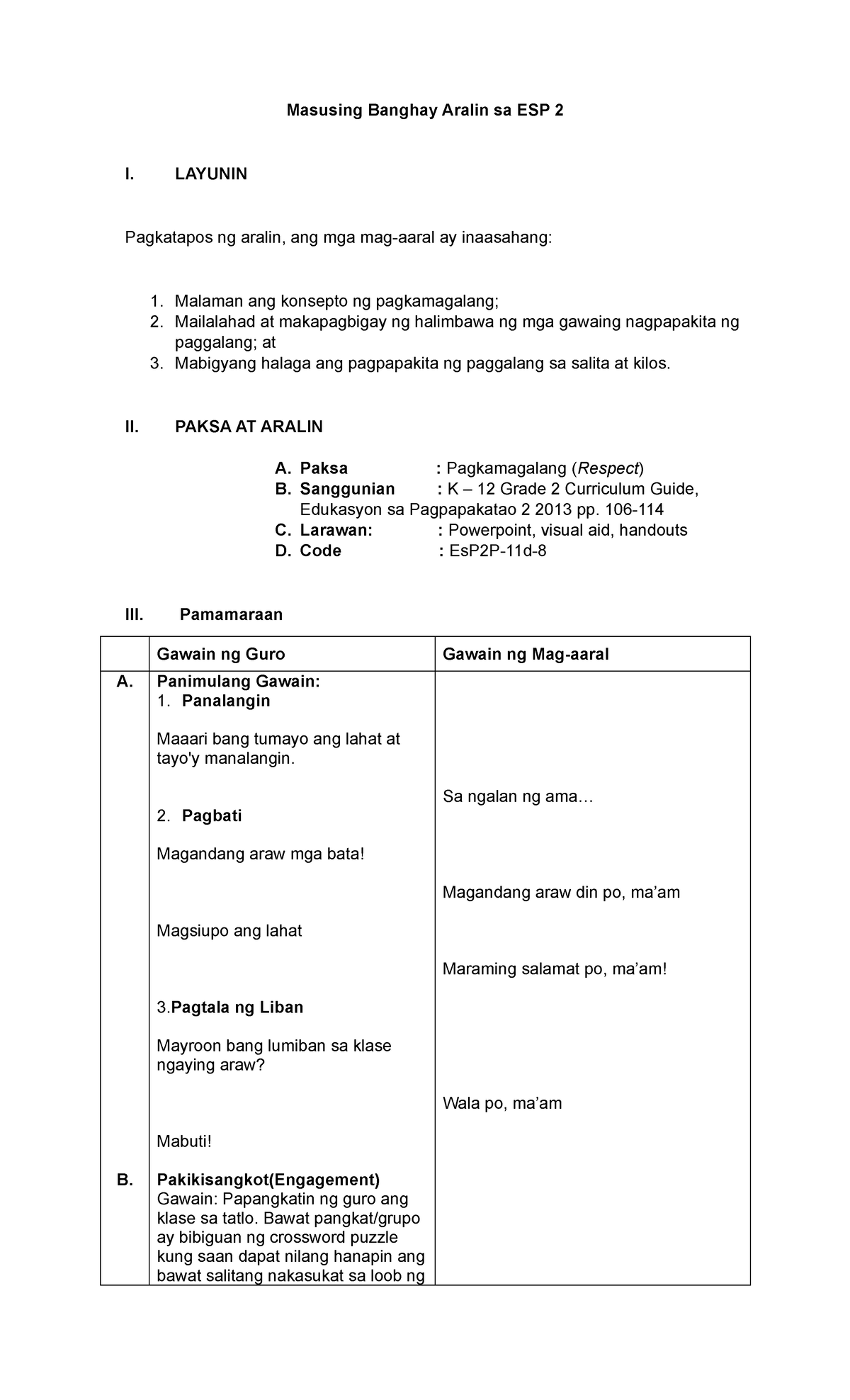 DLP - Sample detailed lesson plan - Masusing Banghay Aralin sa ESP 2 I. LAYUNIN Pagkatapos ng ...